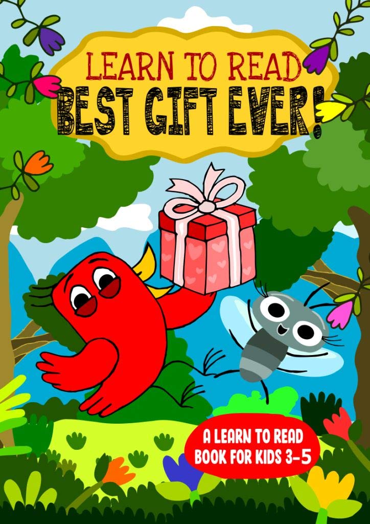 Learn to Read : Best Gift Ever! - A Learn to Read Book for Kids 3-5 : A ...