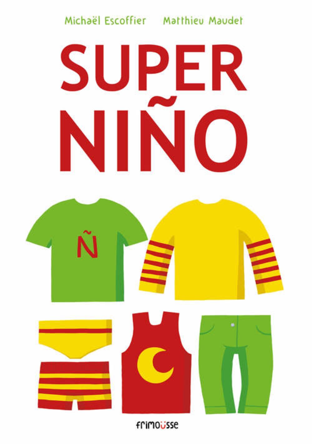 Super niño by Michaël Escoffier | Goodreads