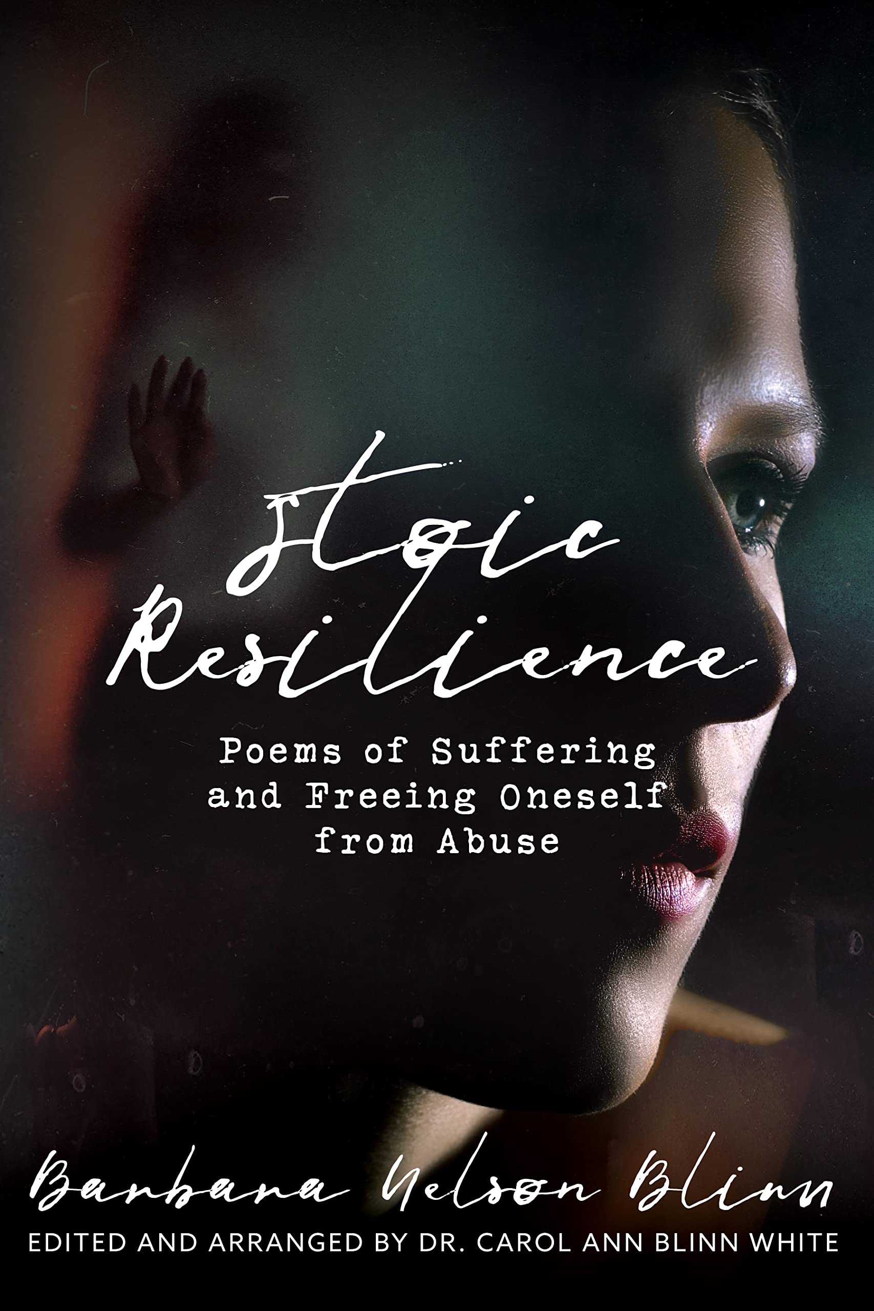 Stoic Resilience: Poems of Suffering and Freeing Oneself from Abuse by ...