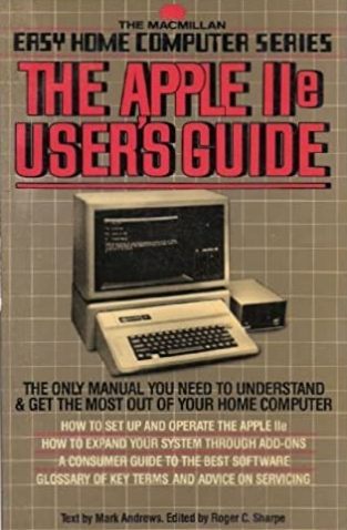 The Apple IIe User's Guide by Mark Andrews | Goodreads