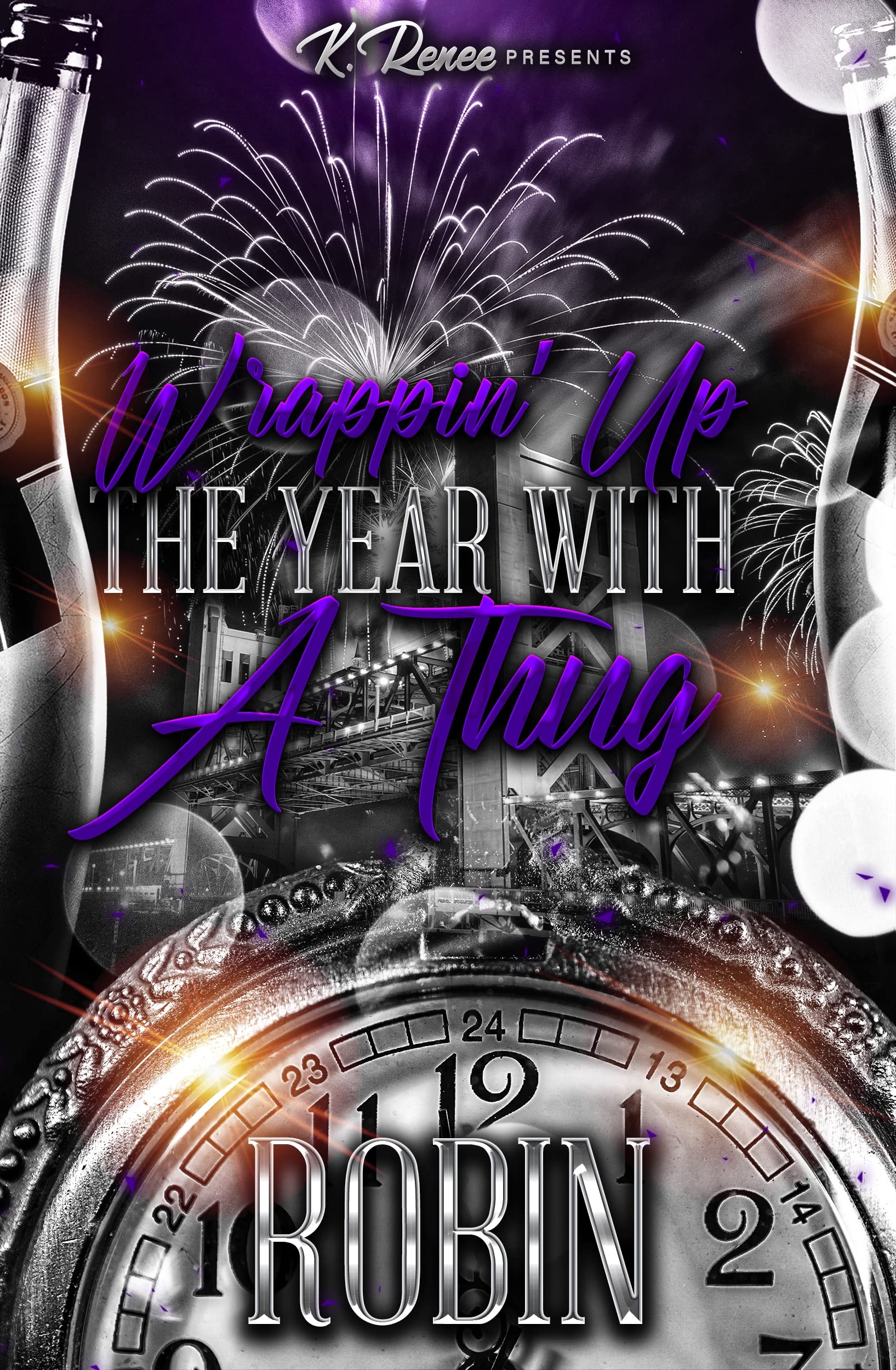 Wrappin' Up the New Year with a Thug by Robin . | Goodreads