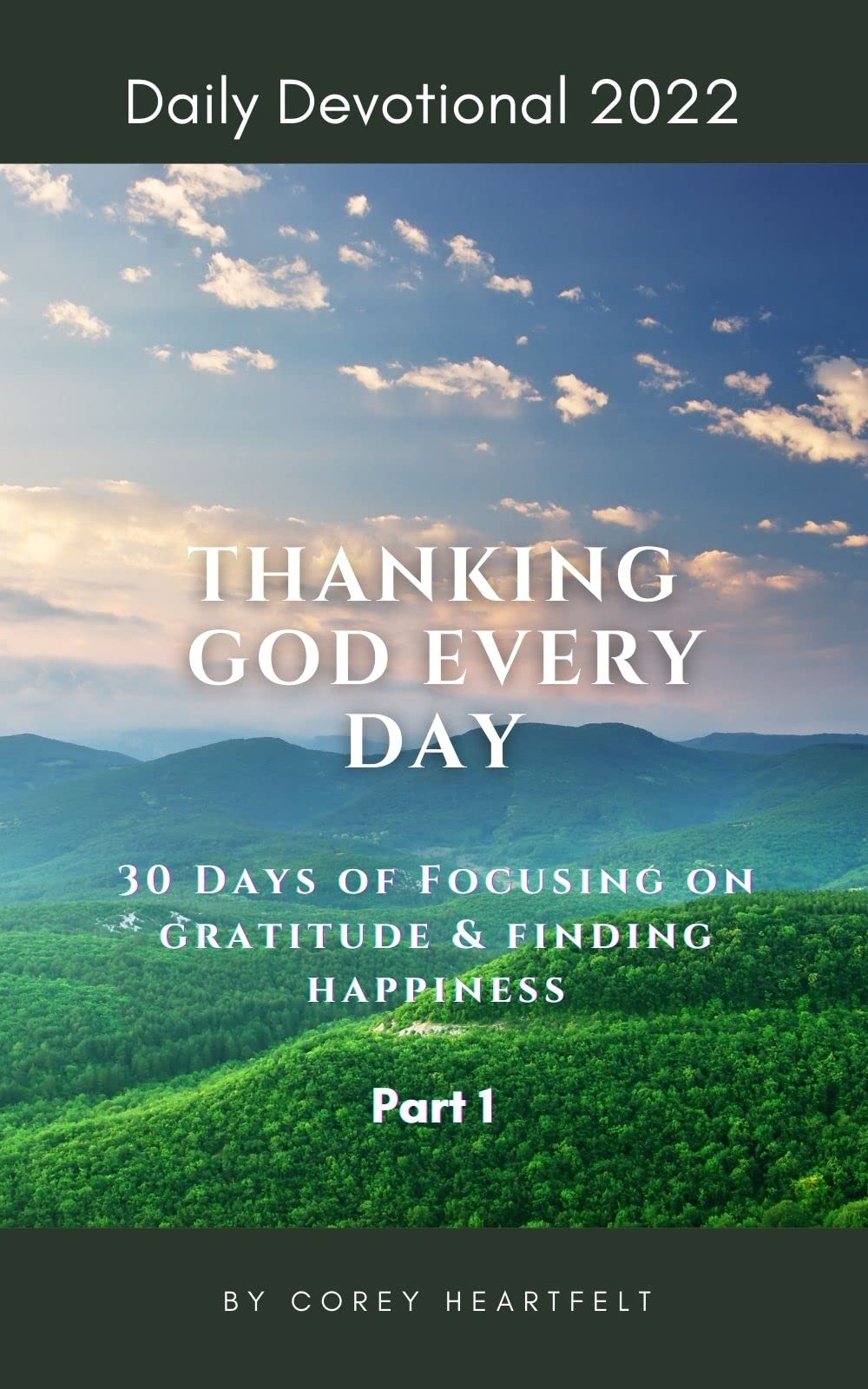 Daily Devotional 2022: Thanking God Every Day : 30 Days Of Focusing On ...
