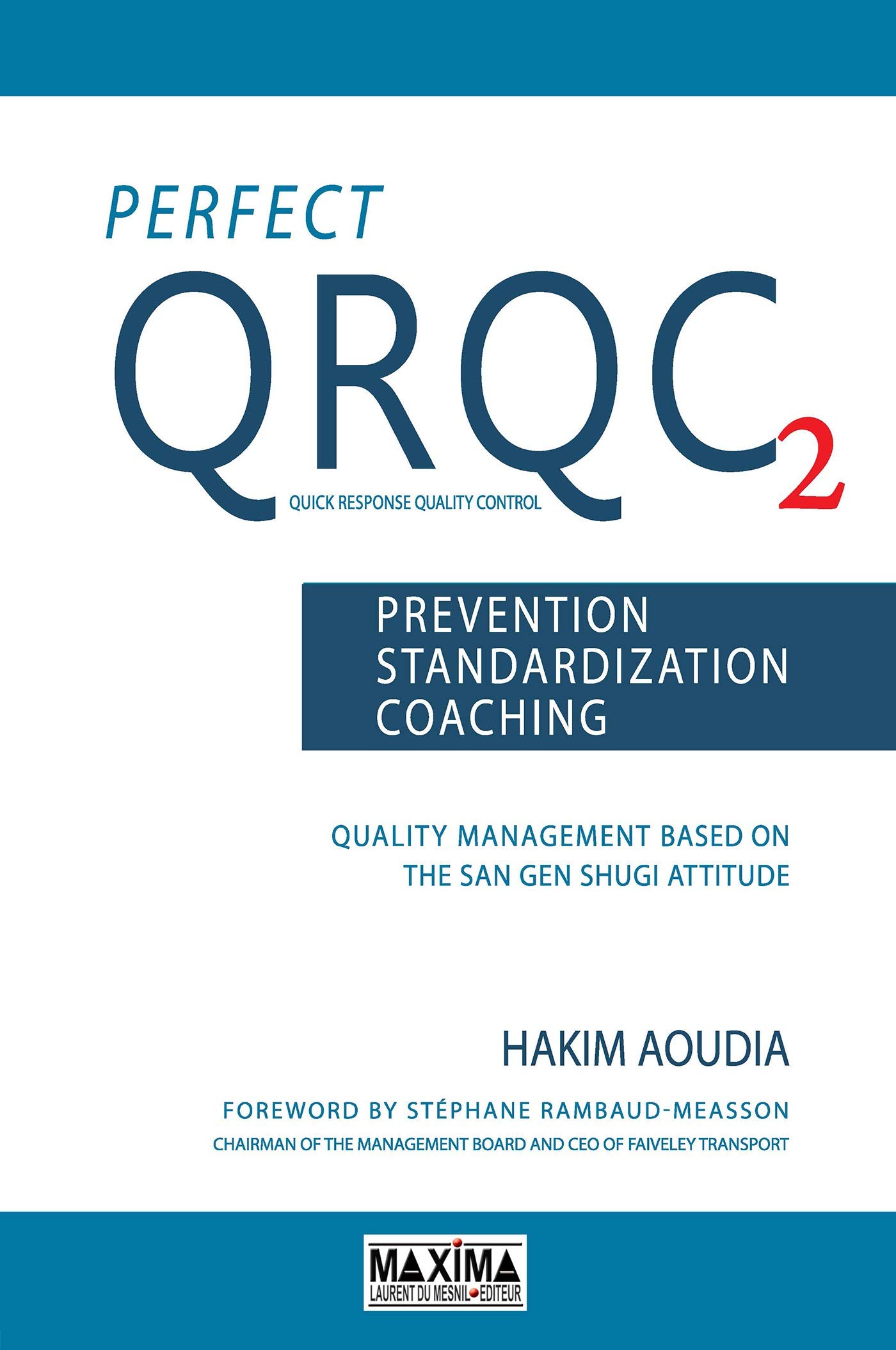 Perfect QRQC - Prevention, standardization, coaching: Quality ...