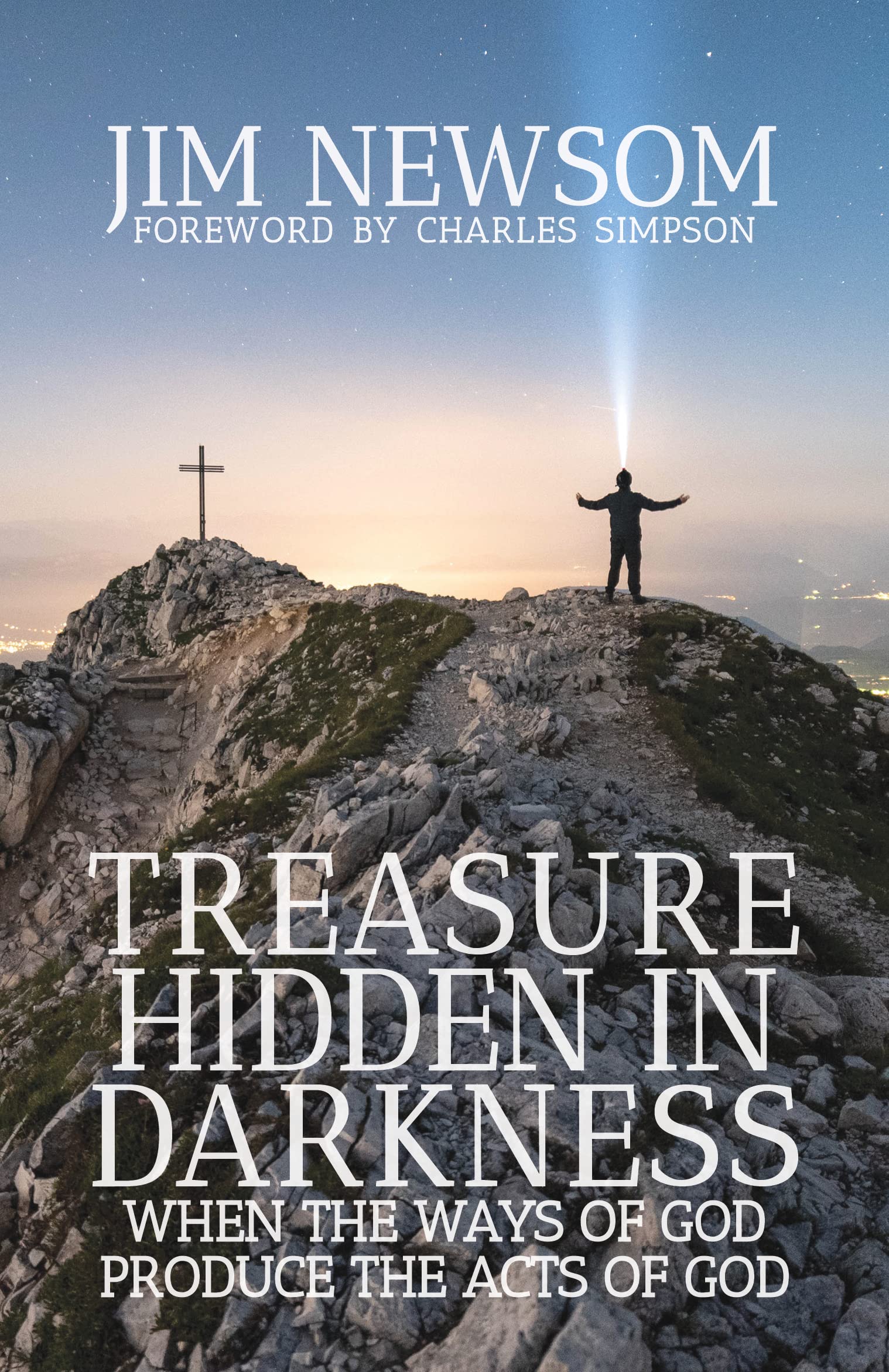 Treasure Hidden in Darkness: When the Ways of God Produce the Acts of ...
