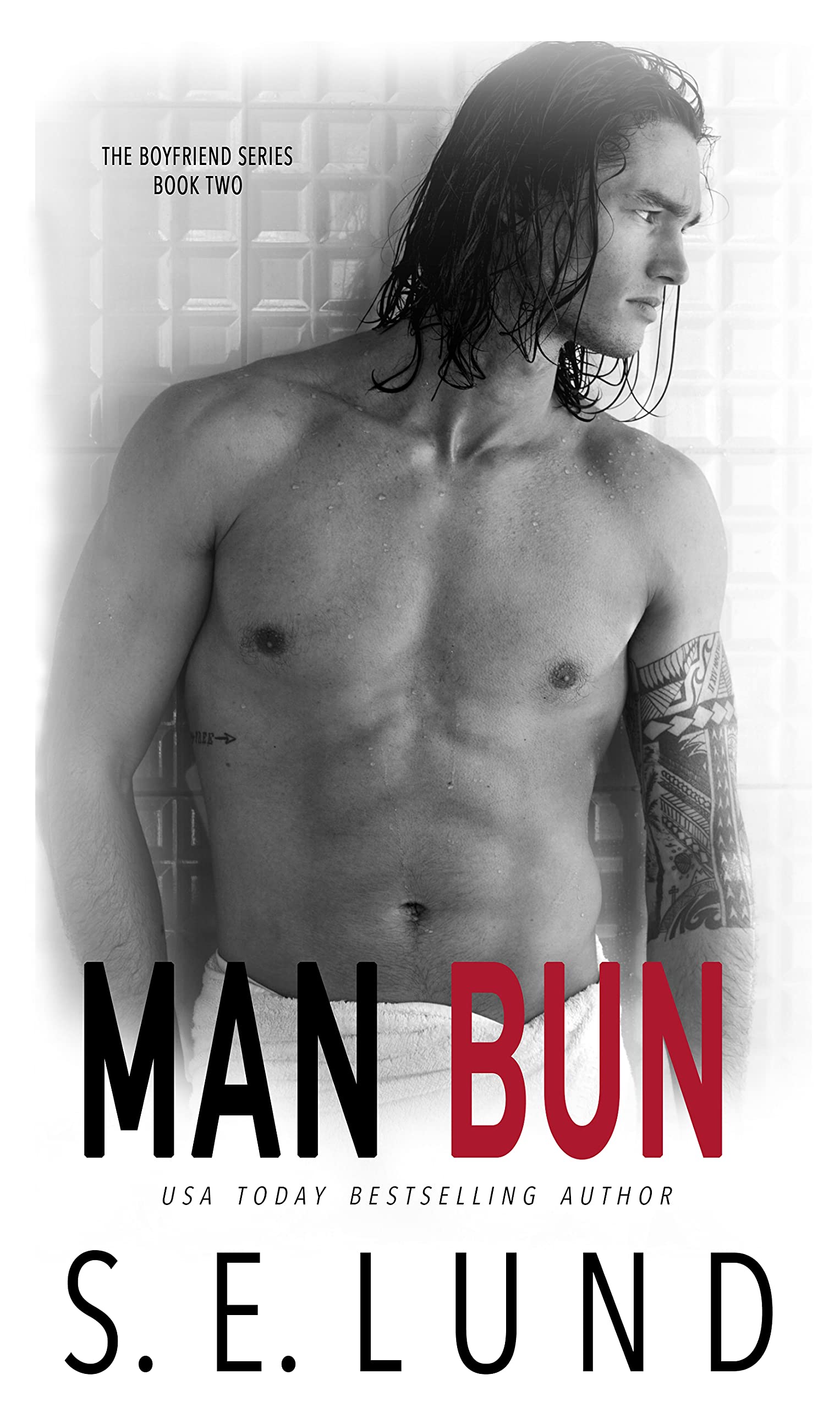 Man Bun (The Boyfriend #2) by S.E. Lund | Goodreads