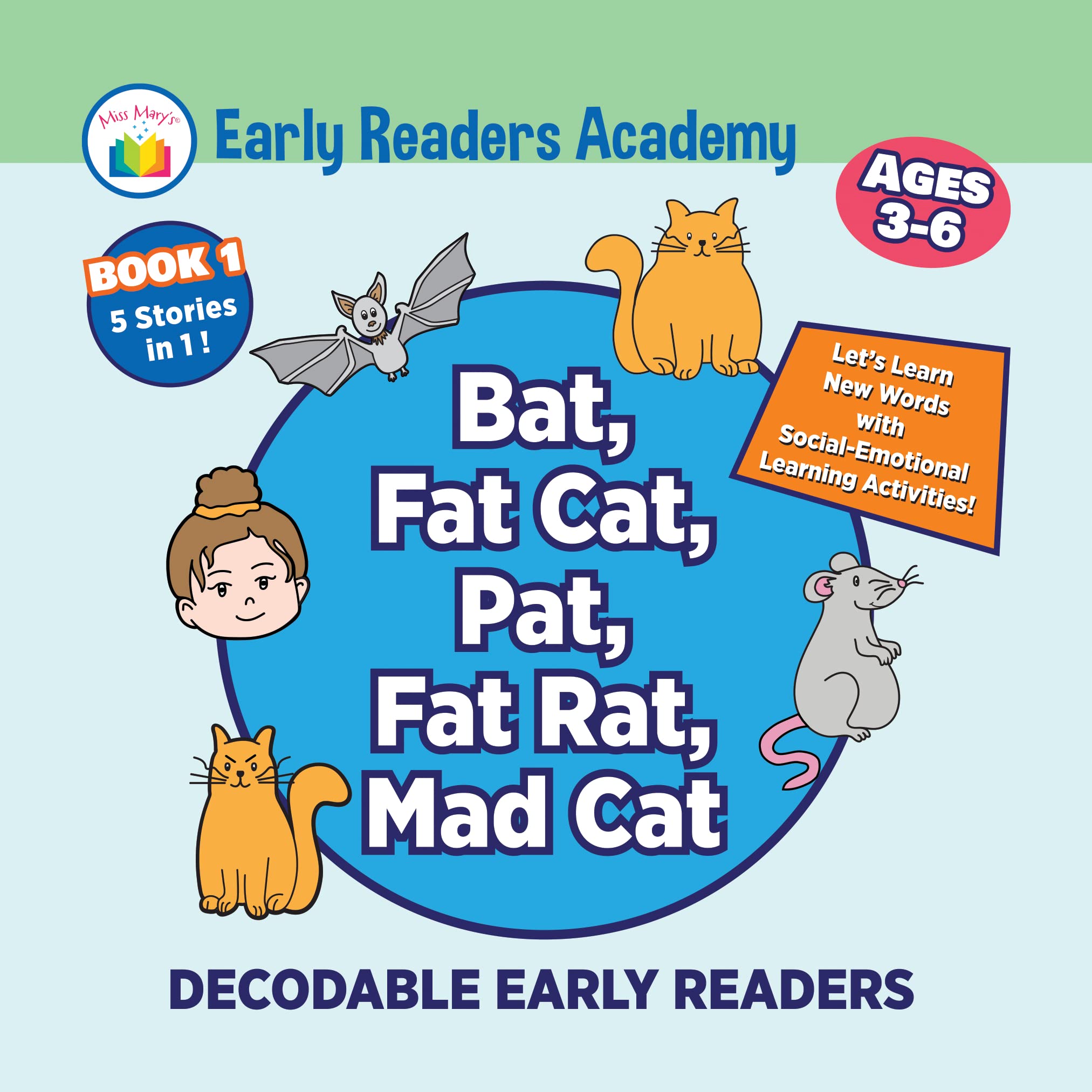 Miss Mary's Early Readers Academy Book 1 - Bat, Fat Cat, Pat, Fat Rat ...