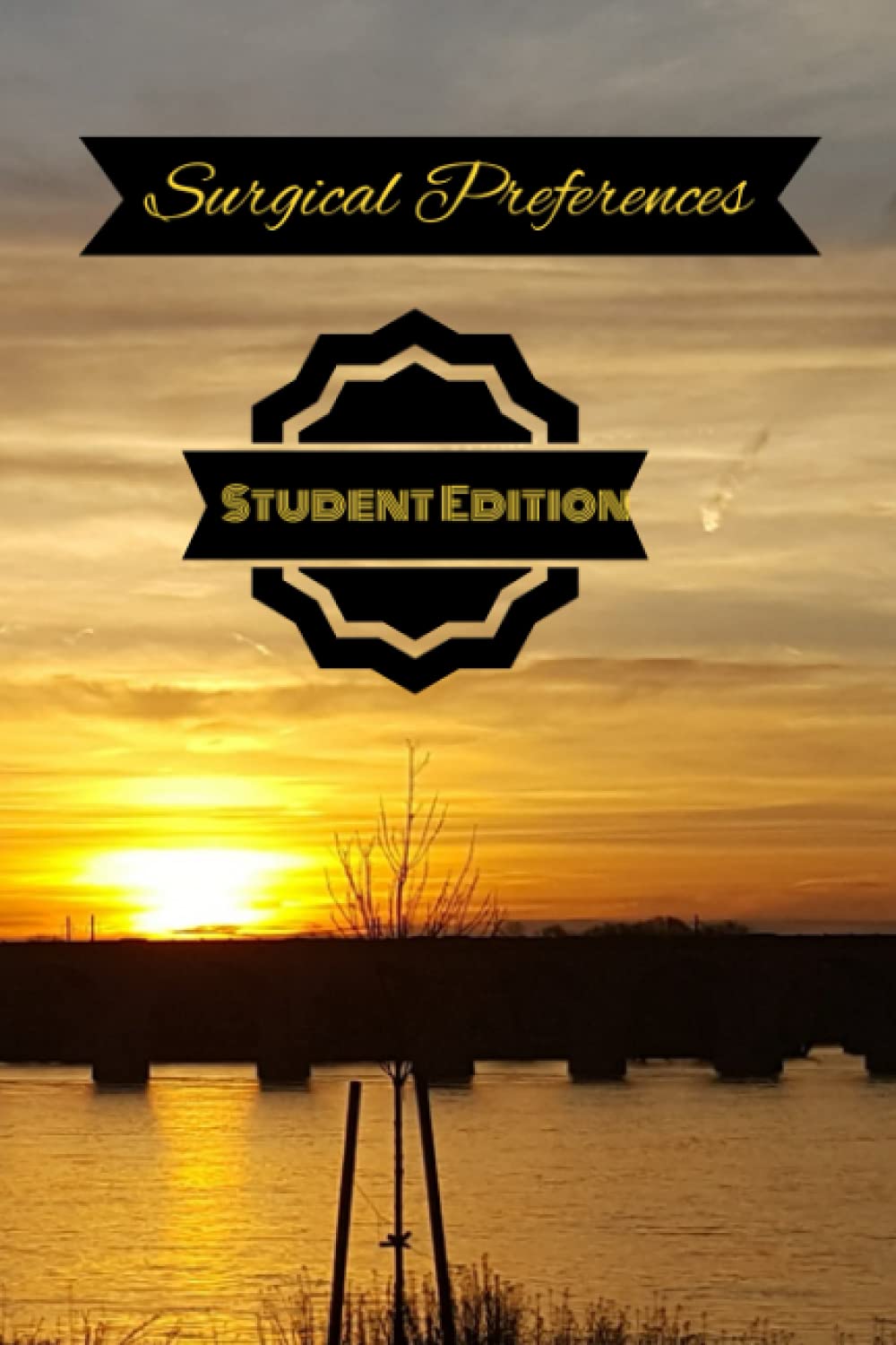 Surgical Preferences: Student Edition by C Renee Davis | Goodreads