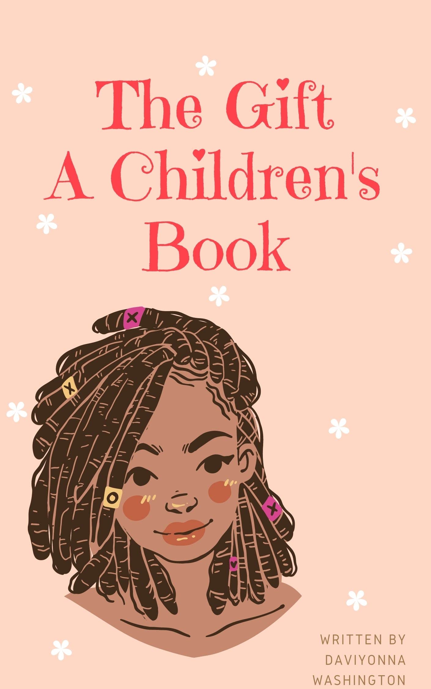 The Gift A Children's Book by Daviyonna Washington | Goodreads