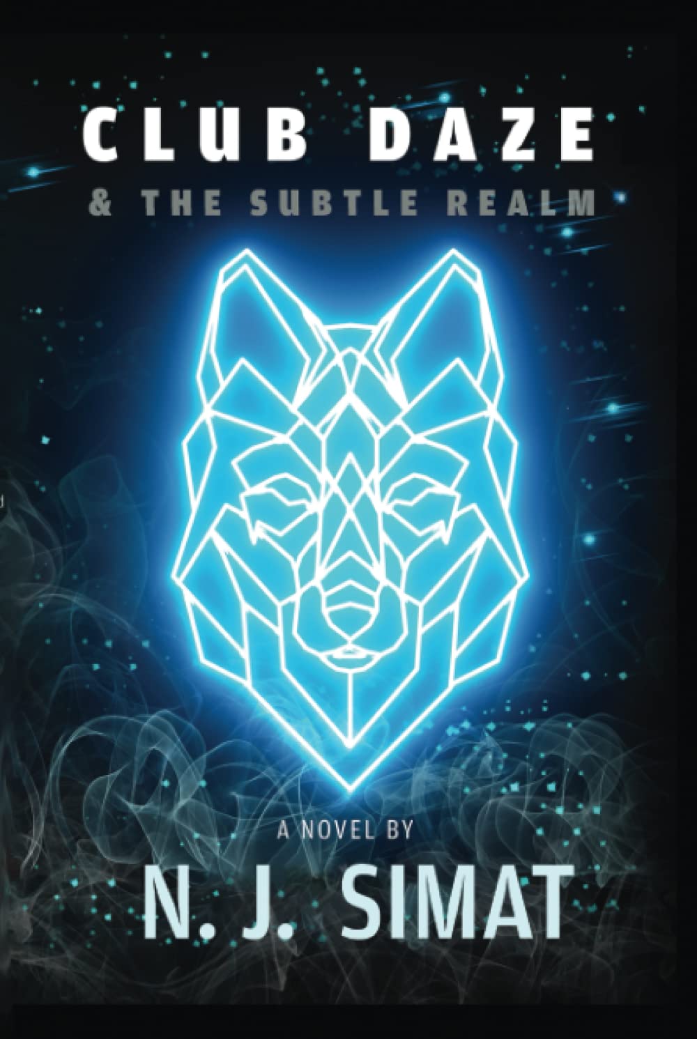 Club Daze: and The Subtle Realm (The Subtle Realms) by N.J. Simat ...