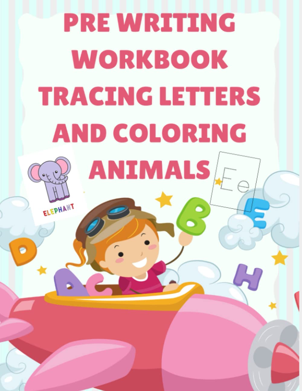 Pre-School Homeschool Letter Tracing and Animal Coloring Book: Pre ...