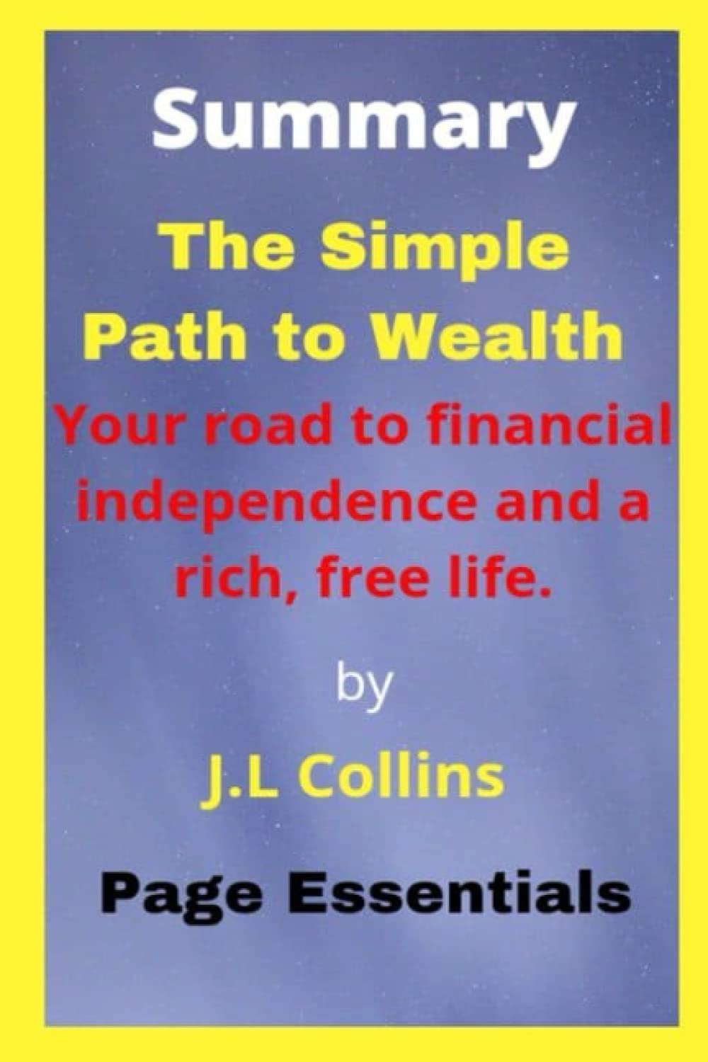 The Simple Path to Wealth: Your Road To Financial Independence And A ...