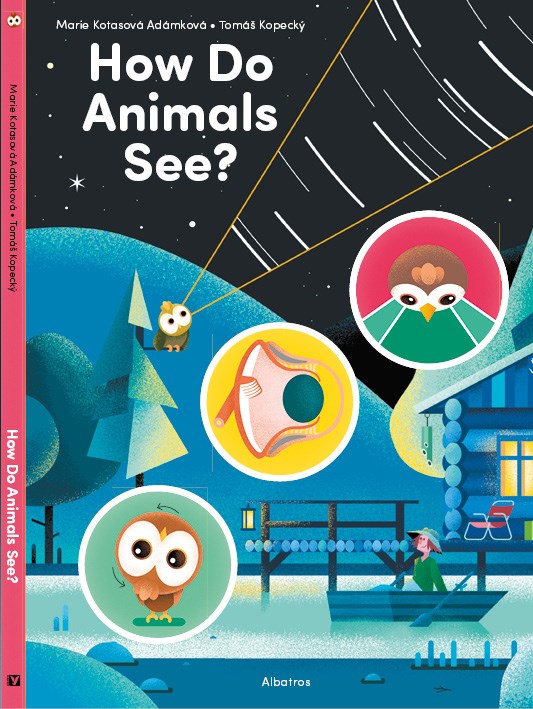 How Do Animals See? by Marie Kotasová Adámková | Goodreads