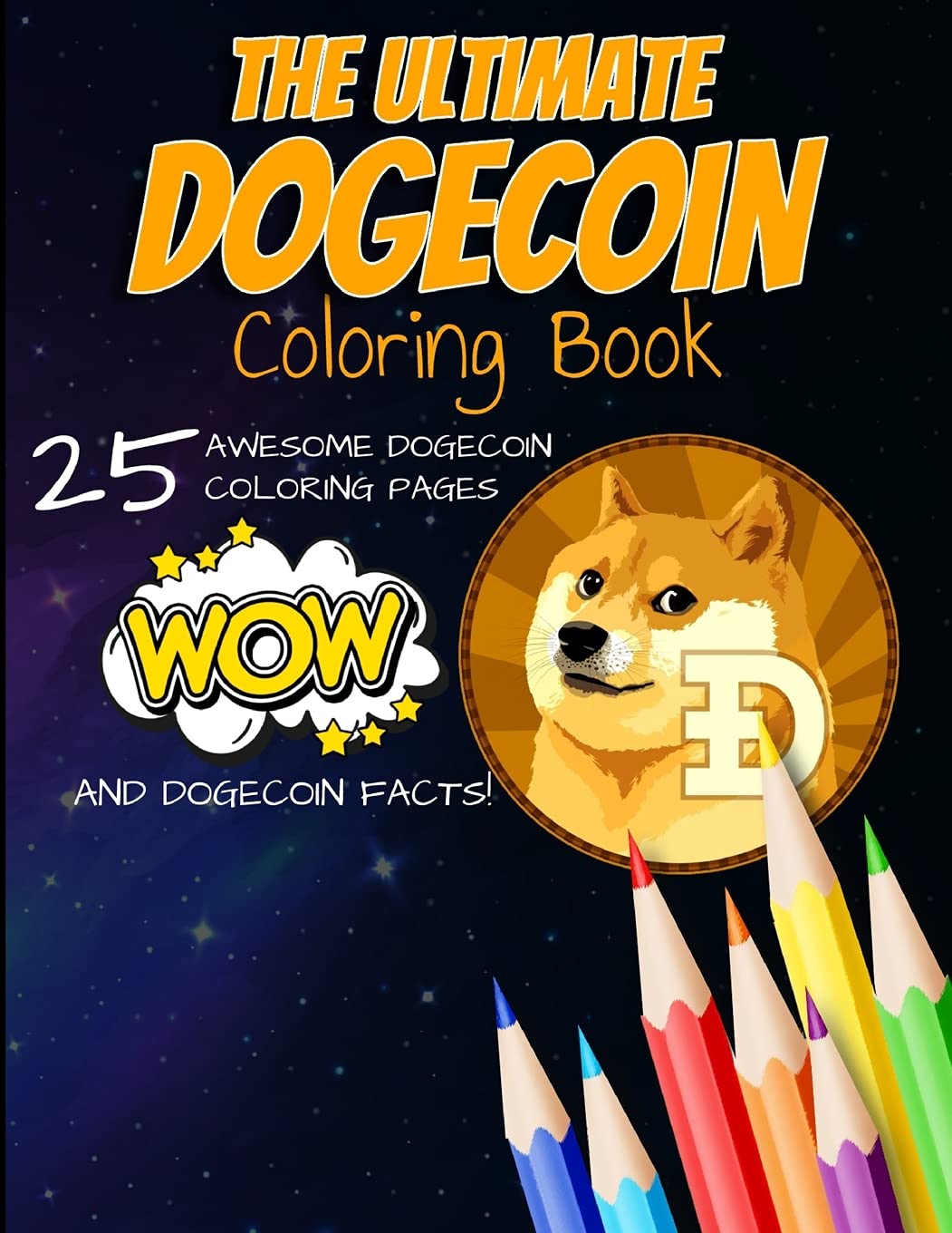 The Ultimate Dogecoin Coloring Book: A Fun Coloring Gift Book For Kids ...