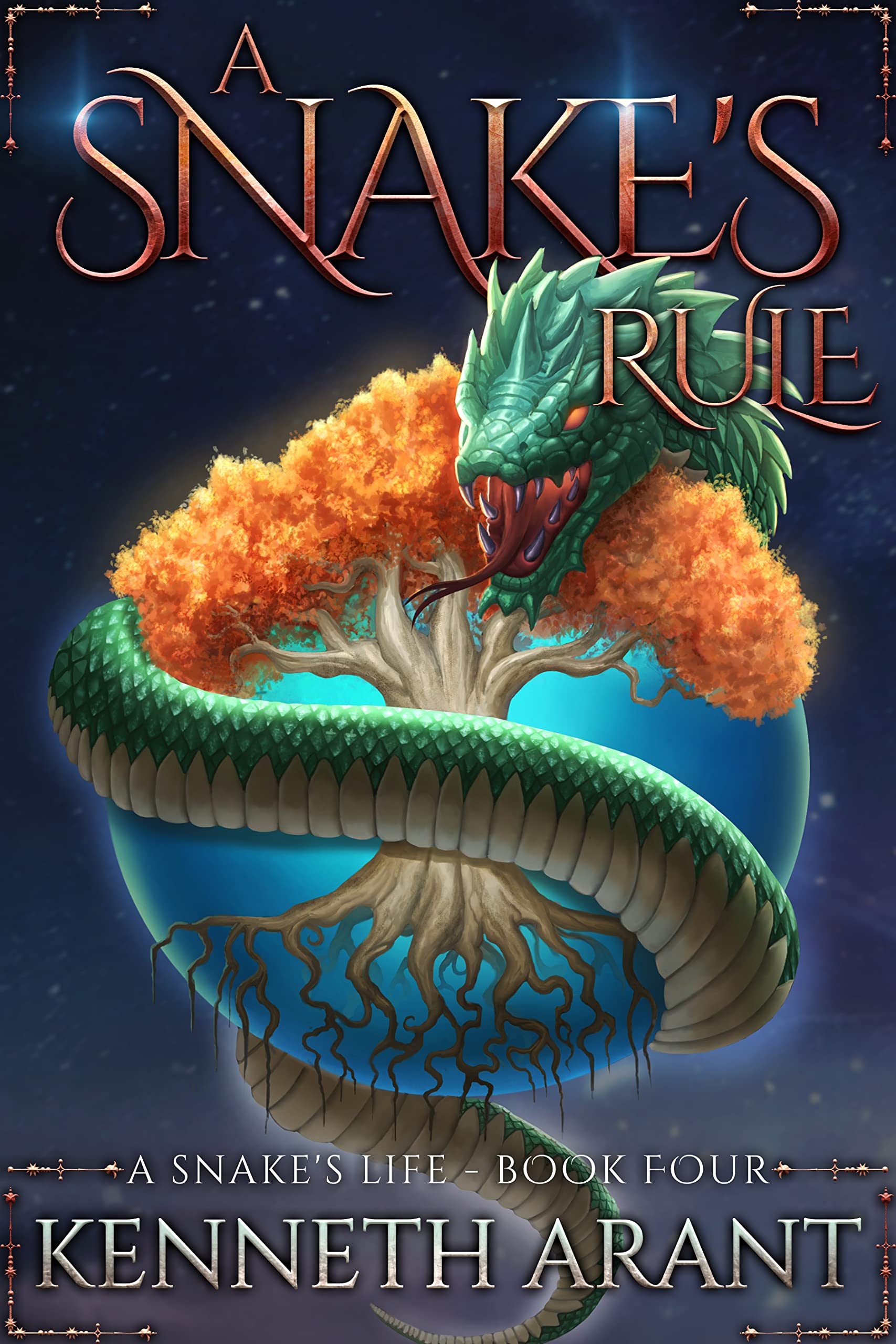 A Snake's Rule (A Snake's Life, #4) by Kenneth Arant | Goodreads