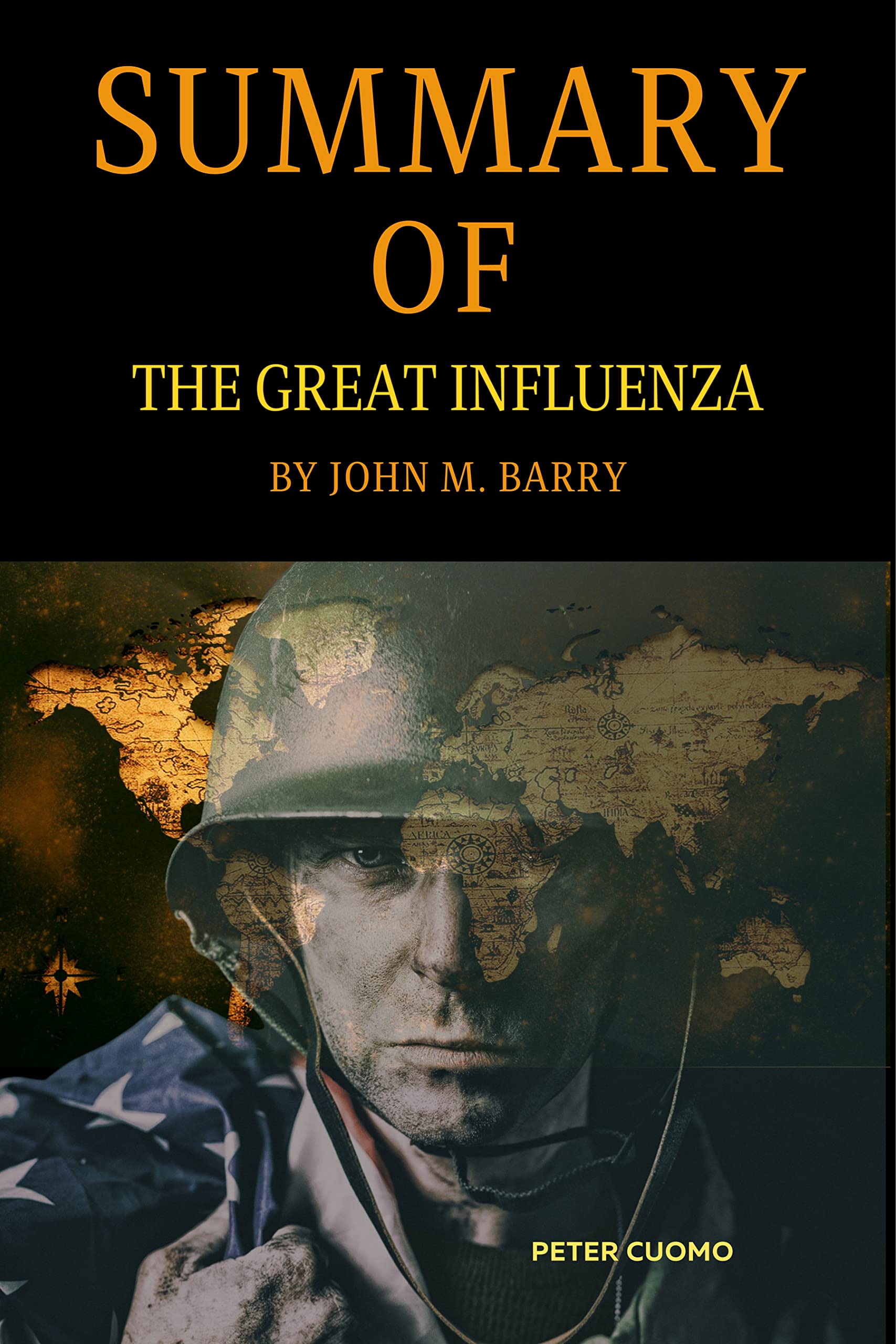 Summary of The Great Influenza By John M. Barry: The Great Influenza ...
