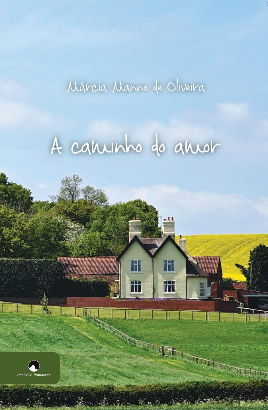 A caminho do amor (Portuguese Edition) by Márcia Manno de Oliveira ...