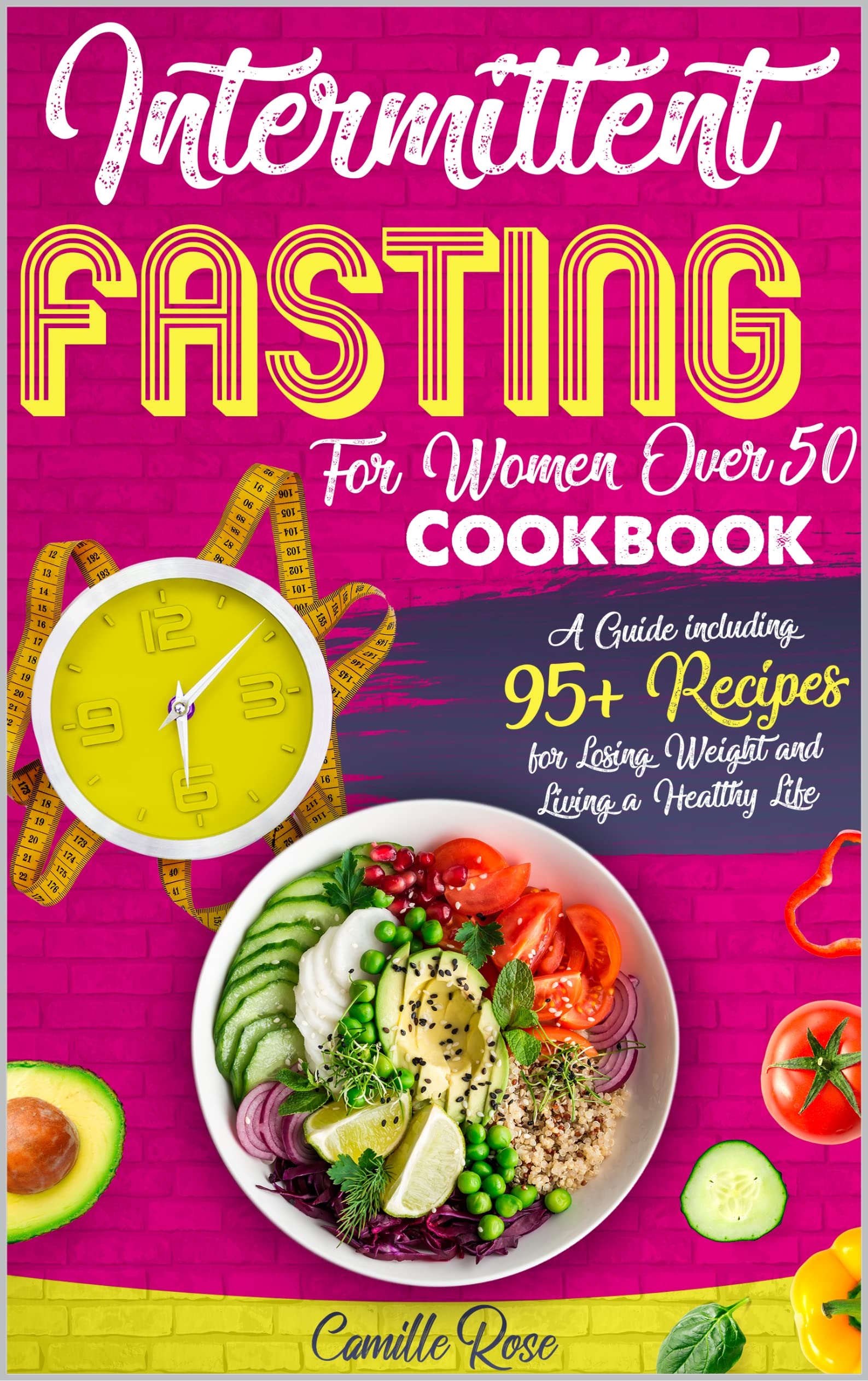 Intermittent Fasting For Women Over 50 Cookbook: A Guide including 95 ...