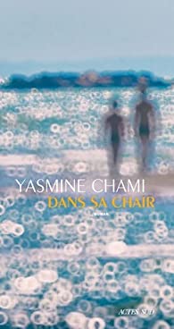 Dans sa chair by Yasmine Chami | Goodreads