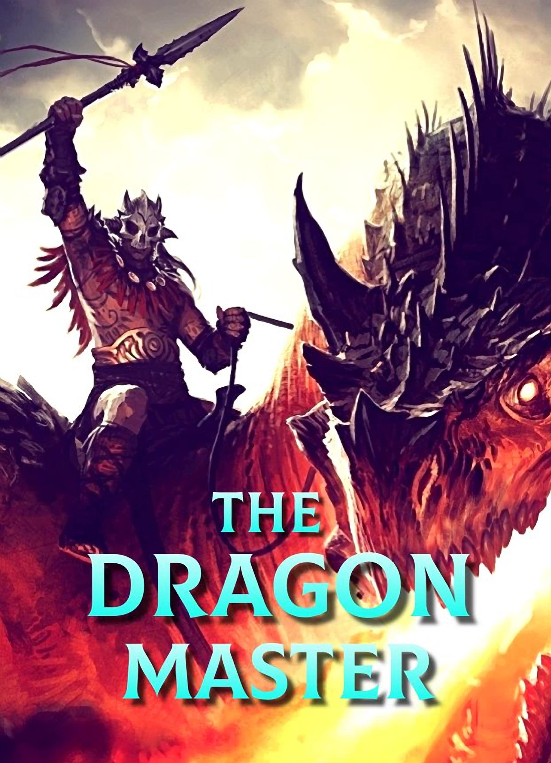 The Dragon Master by Matt Dilliard | Goodreads