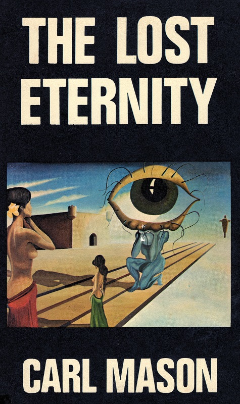 The Lost Eternity by Carl Mason | Goodreads