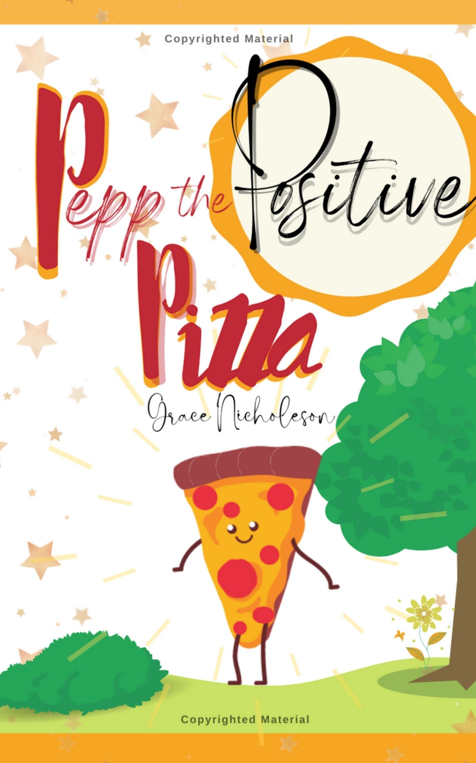 Pepp the Positive Pizza by Grace Nicholeson | Goodreads