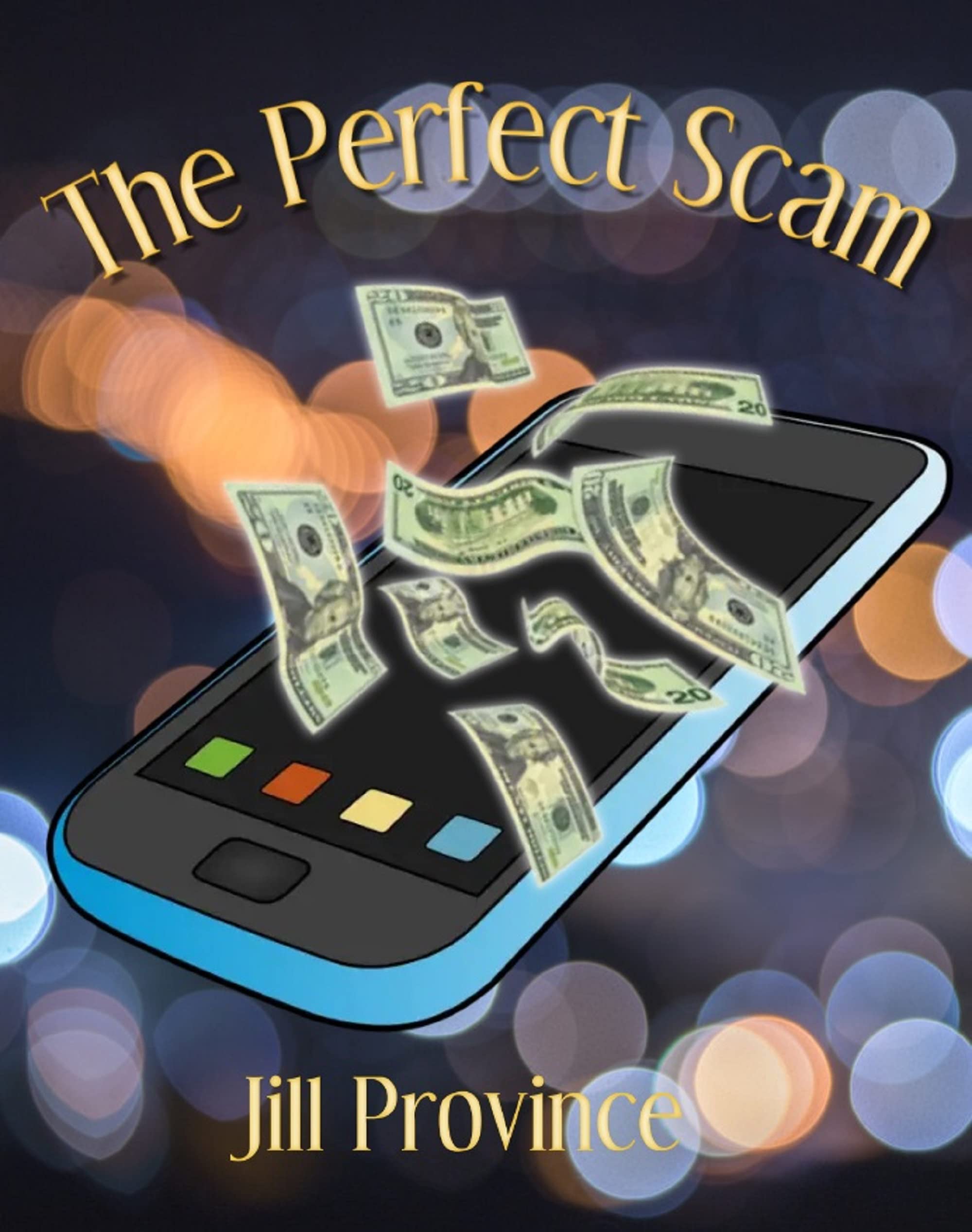 The Perfect Scam (The Carol Freeman Series Book 8) by Jill Province ...