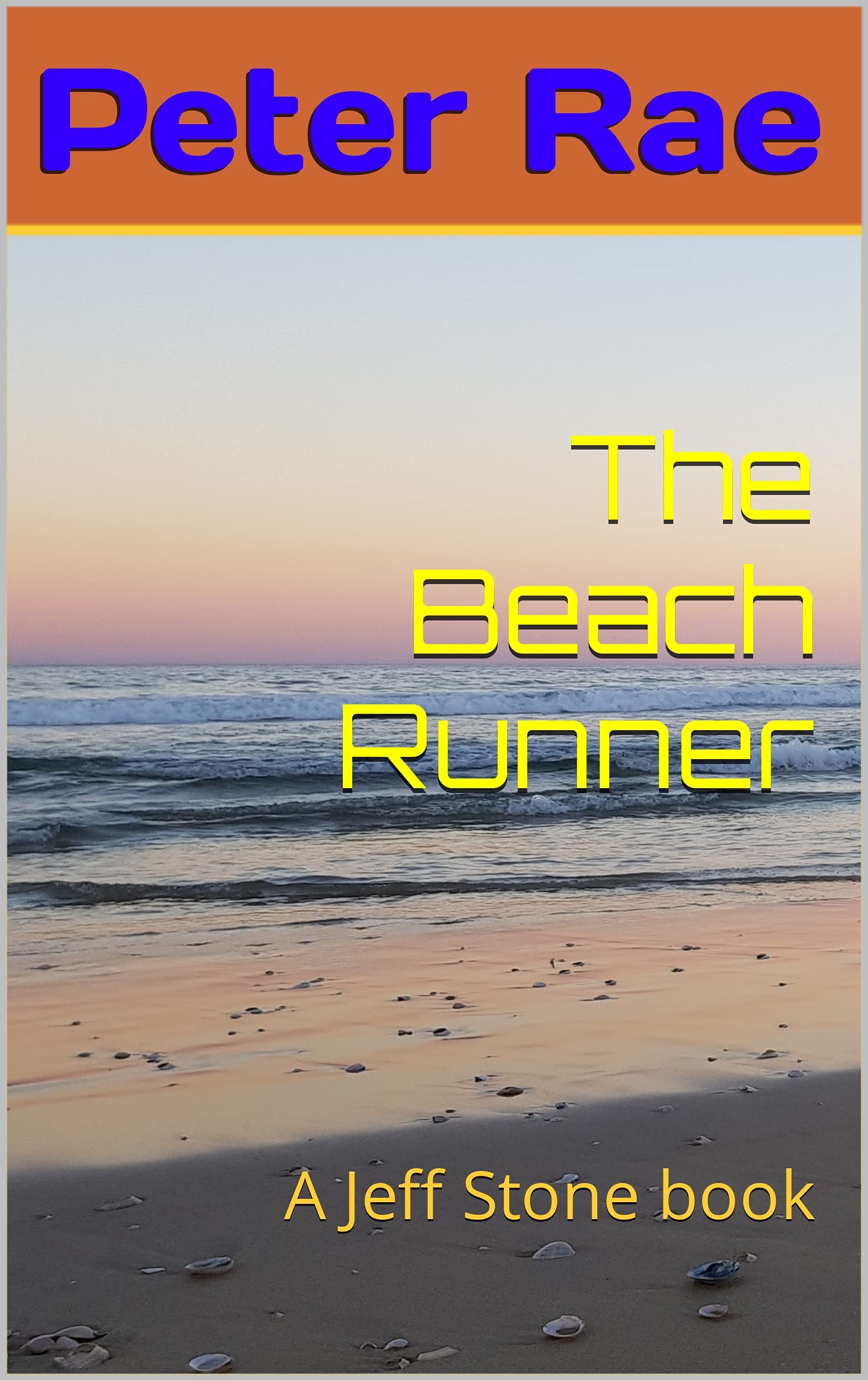 The Beach Runner: A Jeff Stone book by Peter Rae | Goodreads