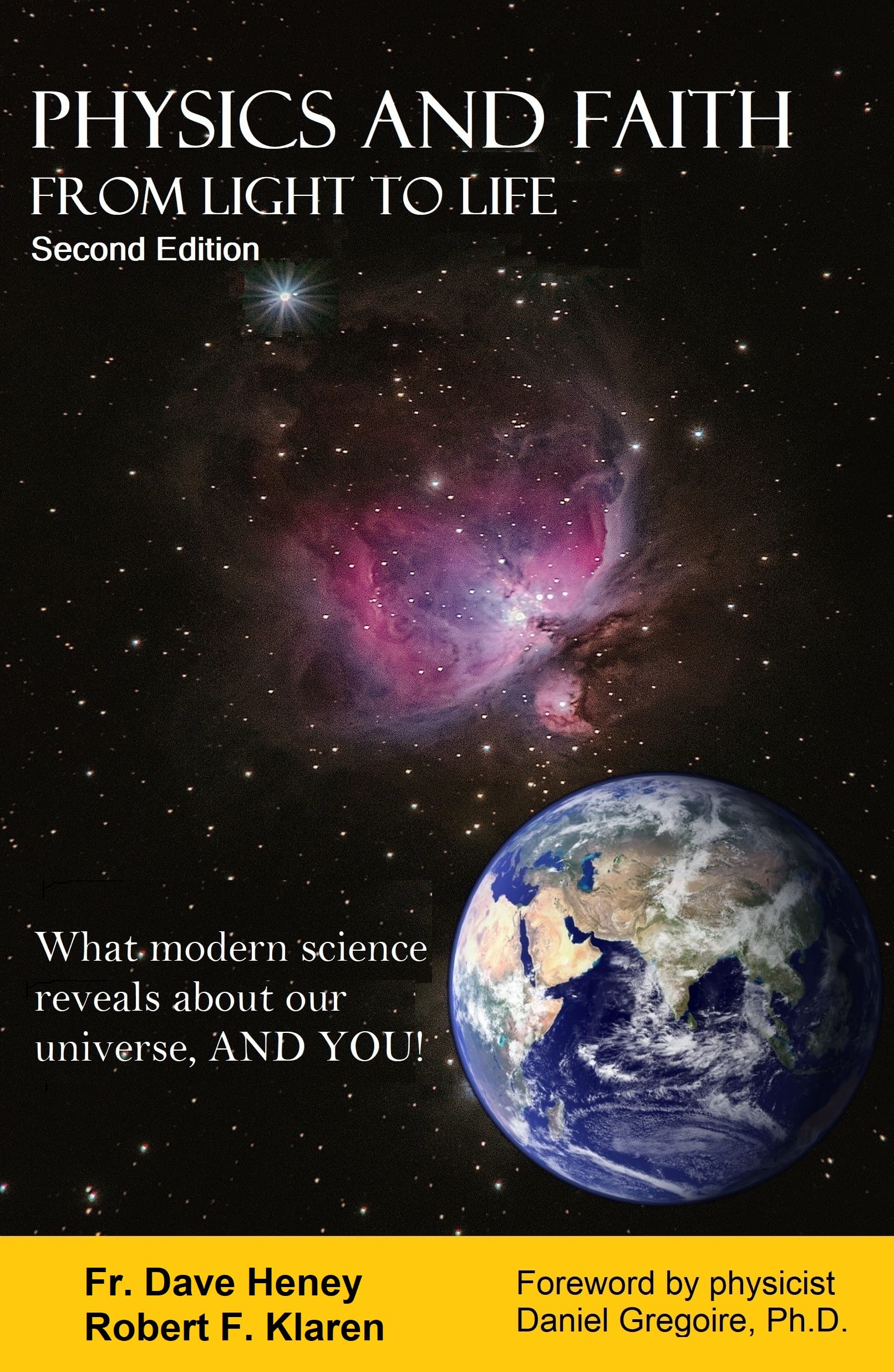 Physics and Faith: From Light to Life by Dave Heney | Goodreads