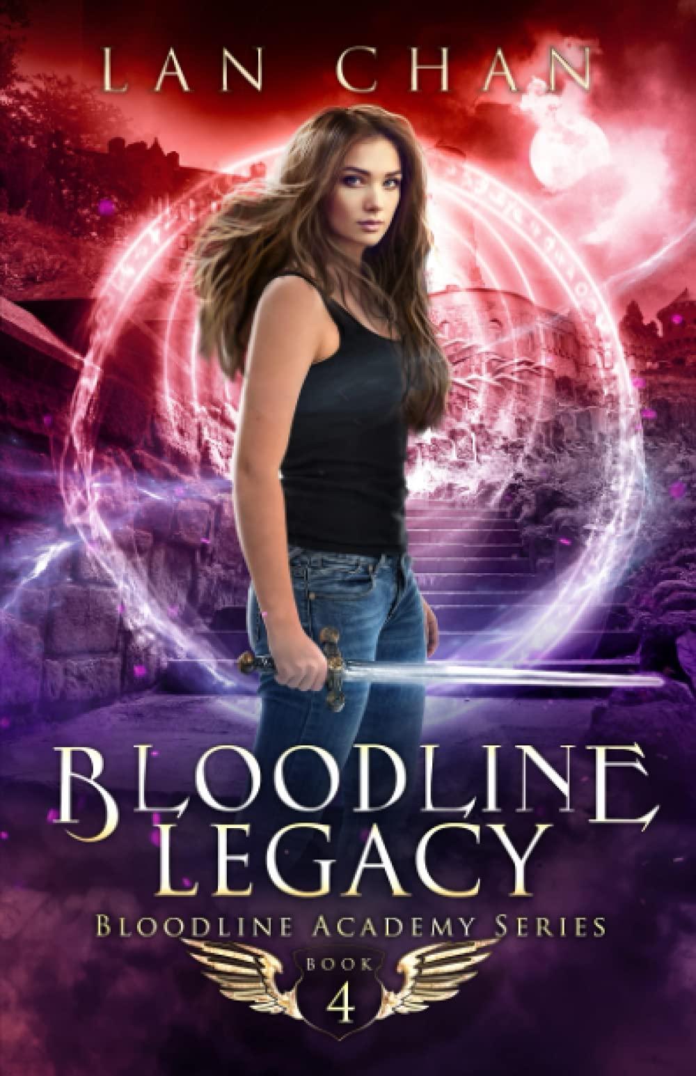 Bloodline Legacy: A Young Adult Urban Fantasy Academy Novel by Lan Chan ...
