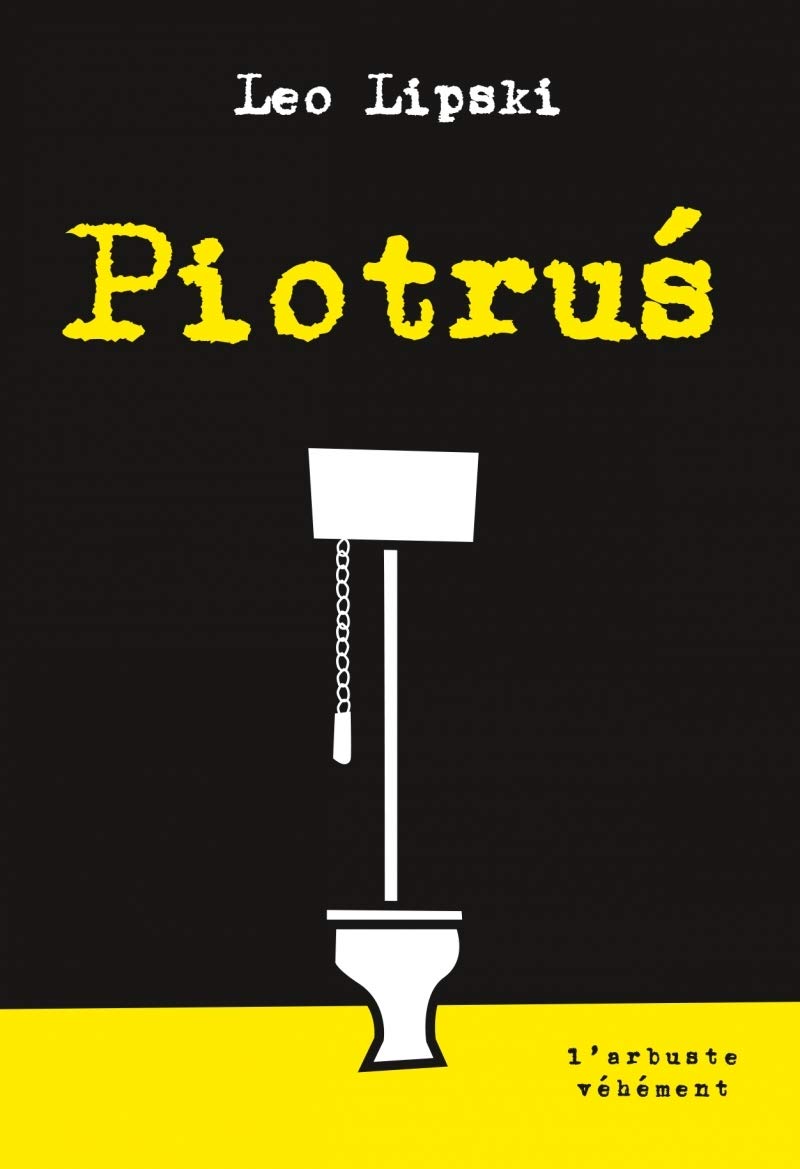 Piotru= by Leo Lipski | Goodreads