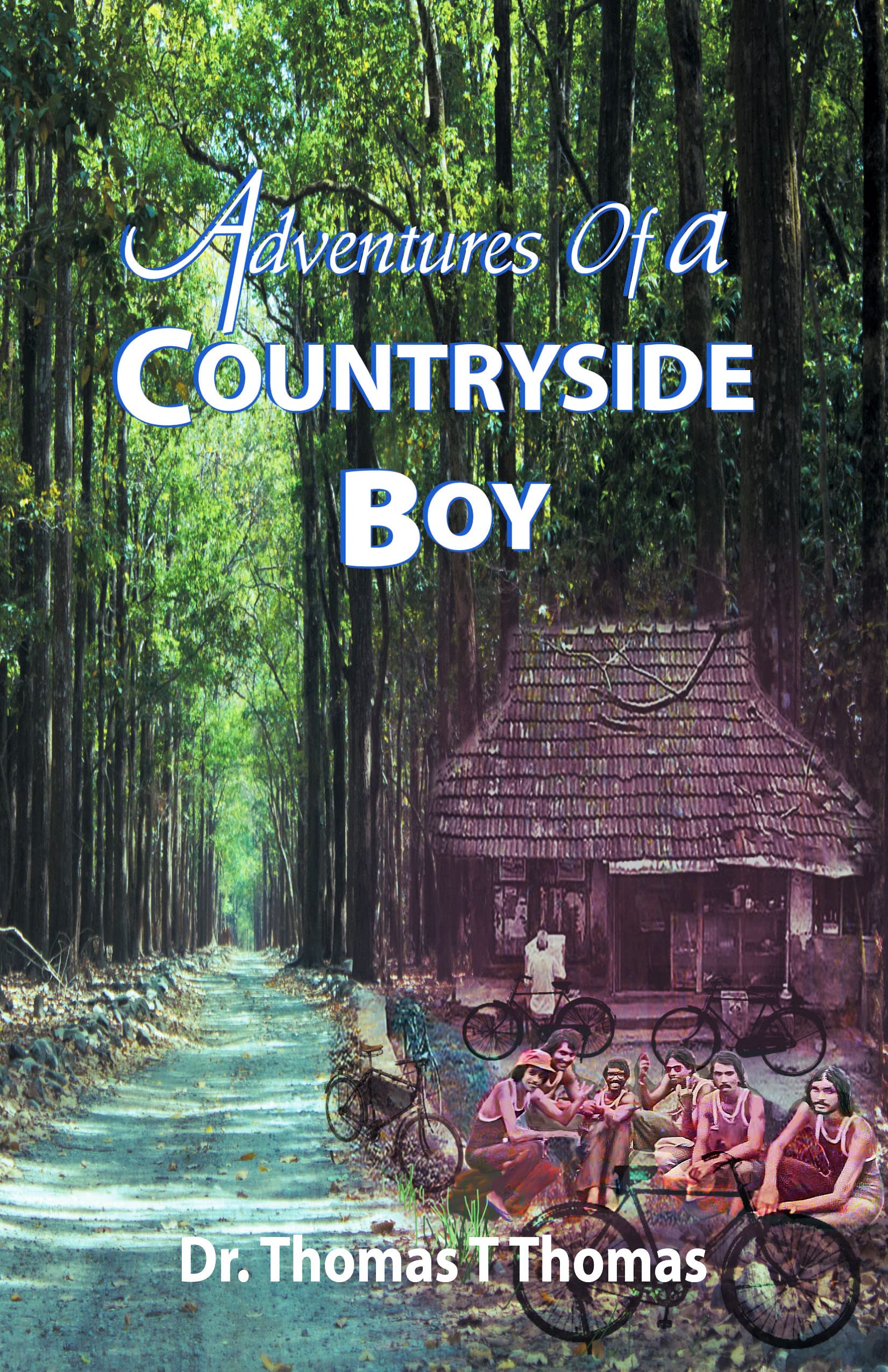 Adventures of a Countryside Boy: Chaotic story of a village boy in ...