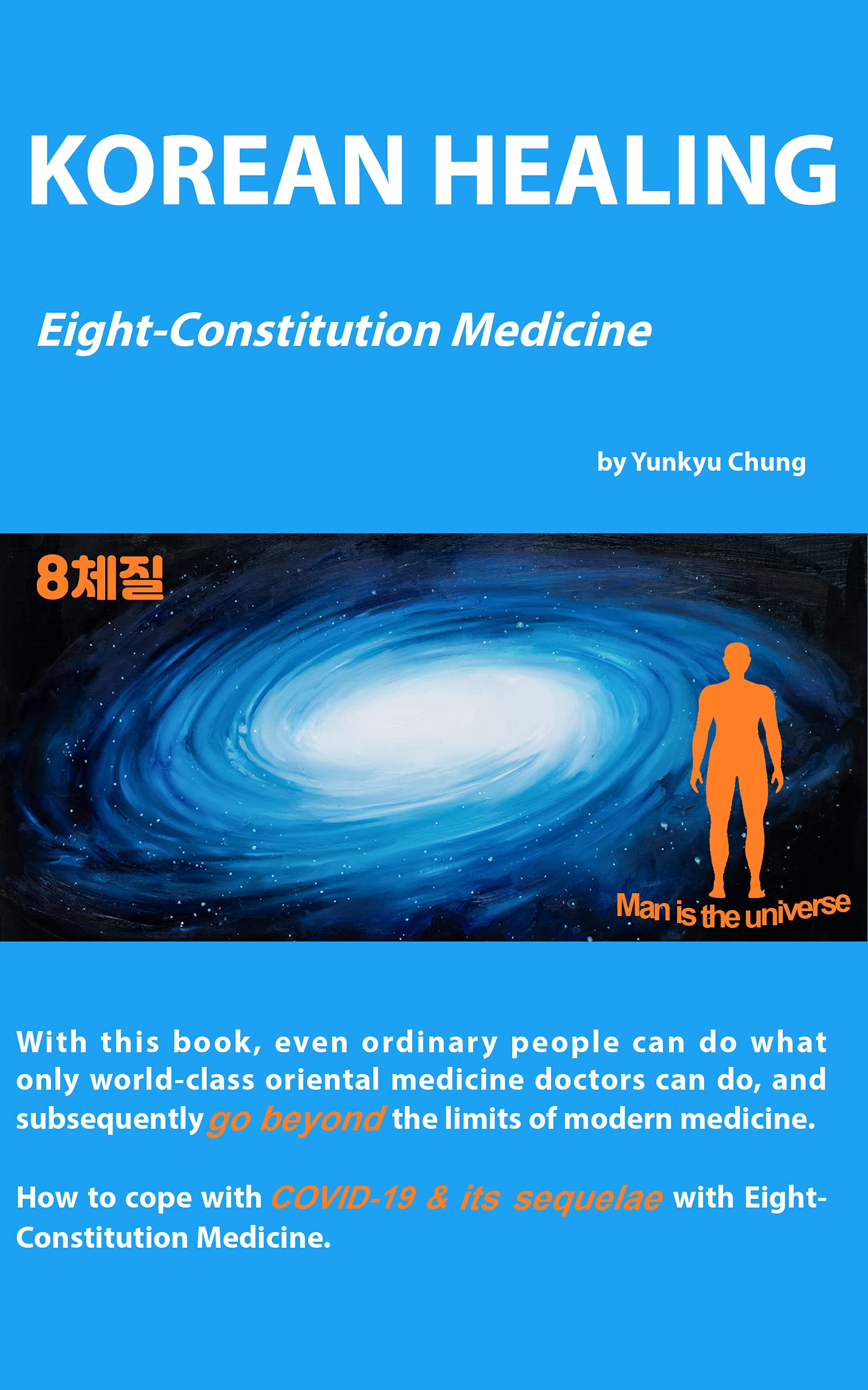 Korean Healing: Eight-Constitution Medicine by Yunkyu Chung | Goodreads