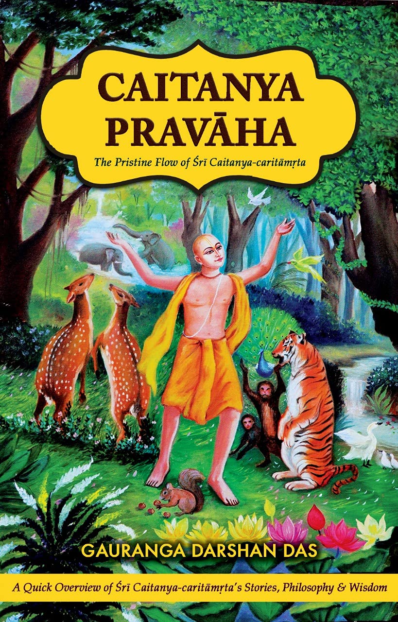 Caitanya Pravaha by Gauranga Darshan Das | Goodreads