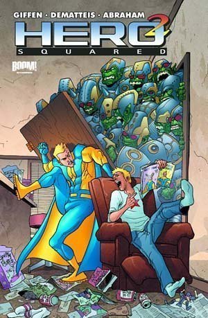 Hero Squared Volume 1 (Hero², #1) by Keith Giffen | Goodreads
