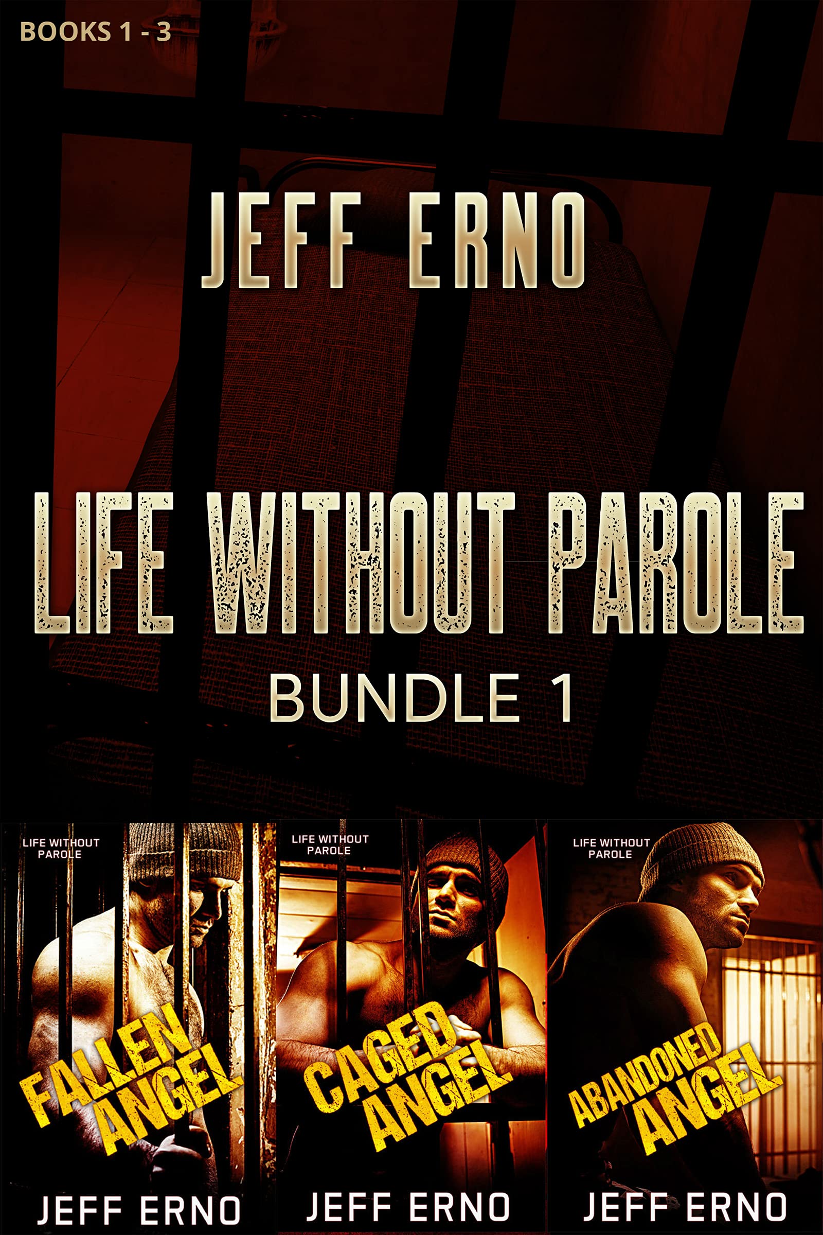 Life Without Parole Bundle 1 by Jeff Erno | Goodreads