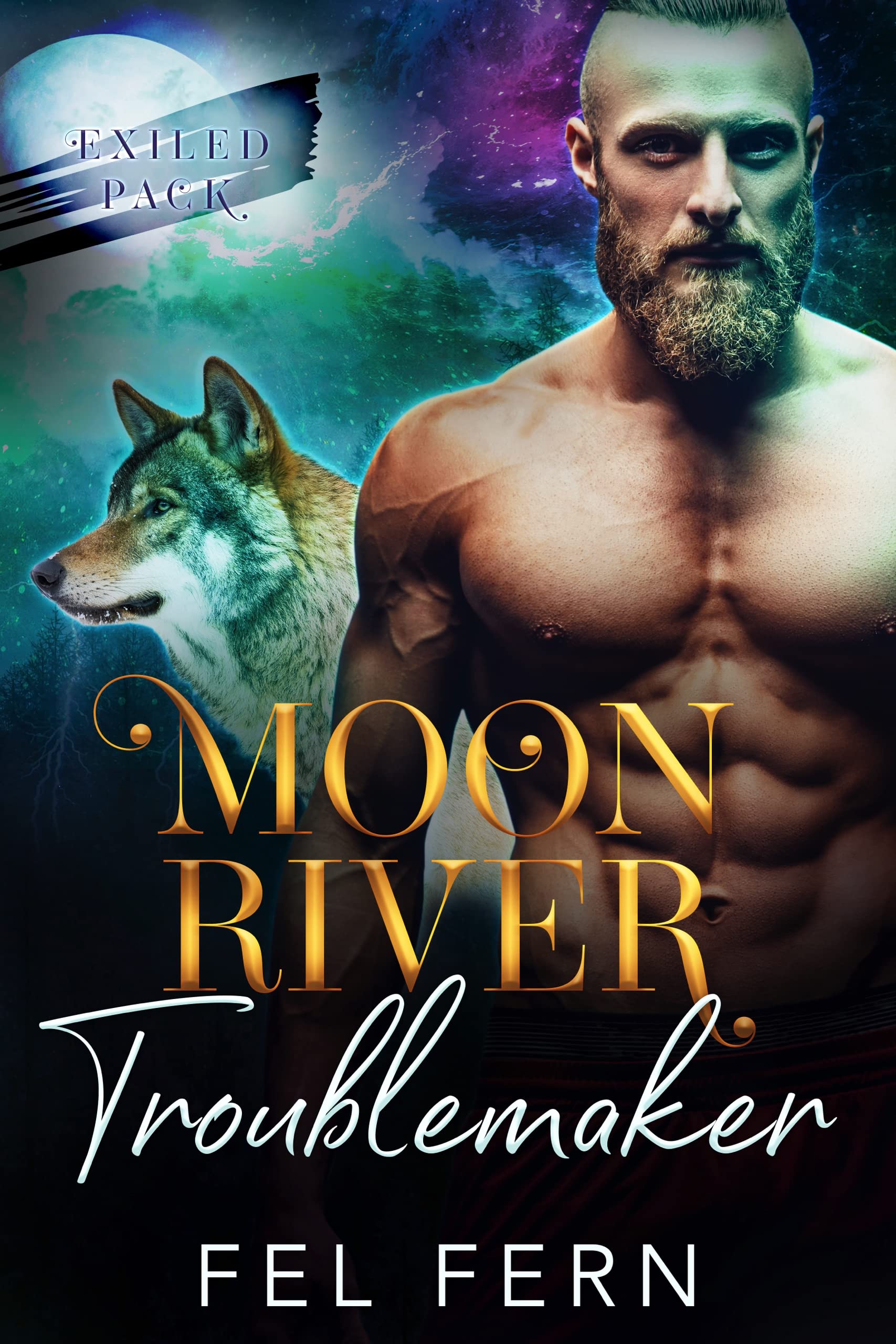 Moon River Troublemaker (Exiled Pack, #5) by Fel Fern | Goodreads