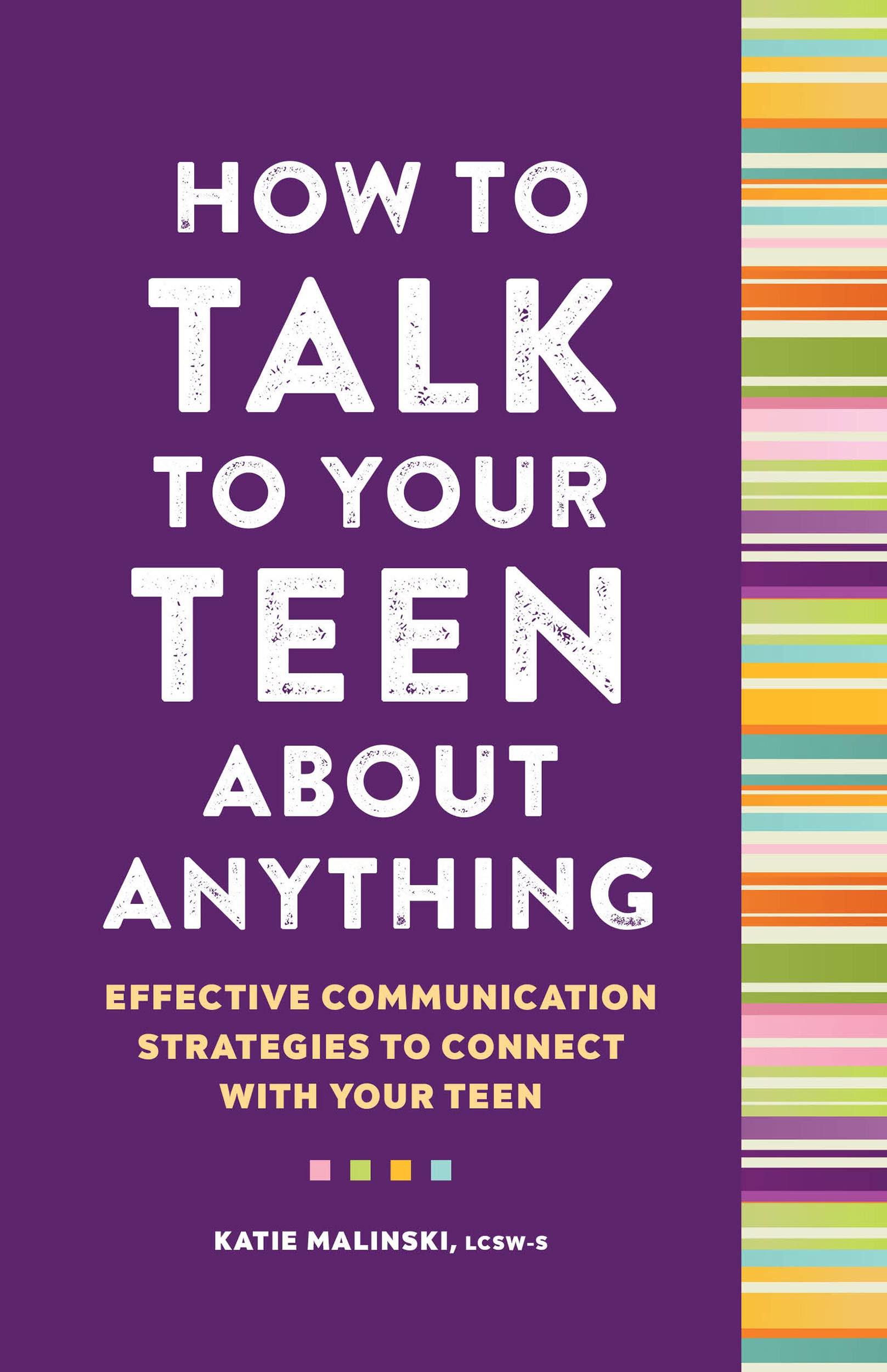 How To Talk To Your Teen About Anything By Katie Malinski Goodreads