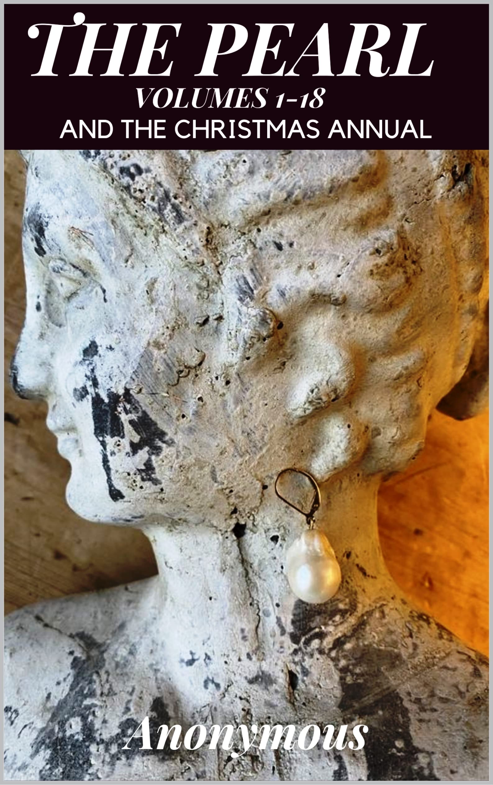 The Pearl: Complete 18 Volumes by Anonymous | Goodreads