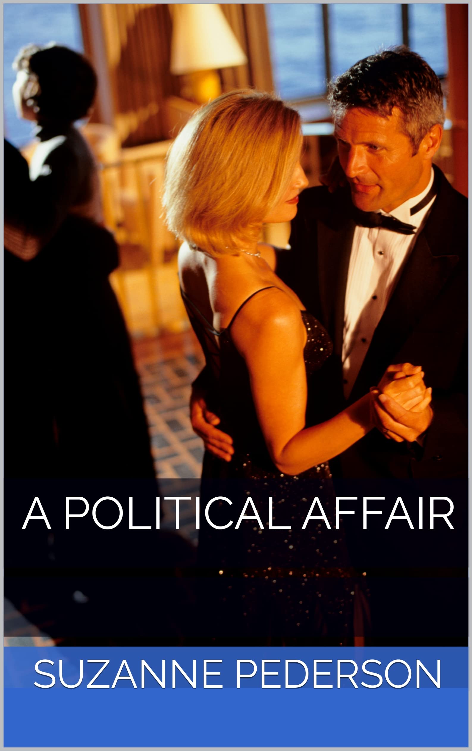 A Political Affair by Suzanne Pederson | Goodreads