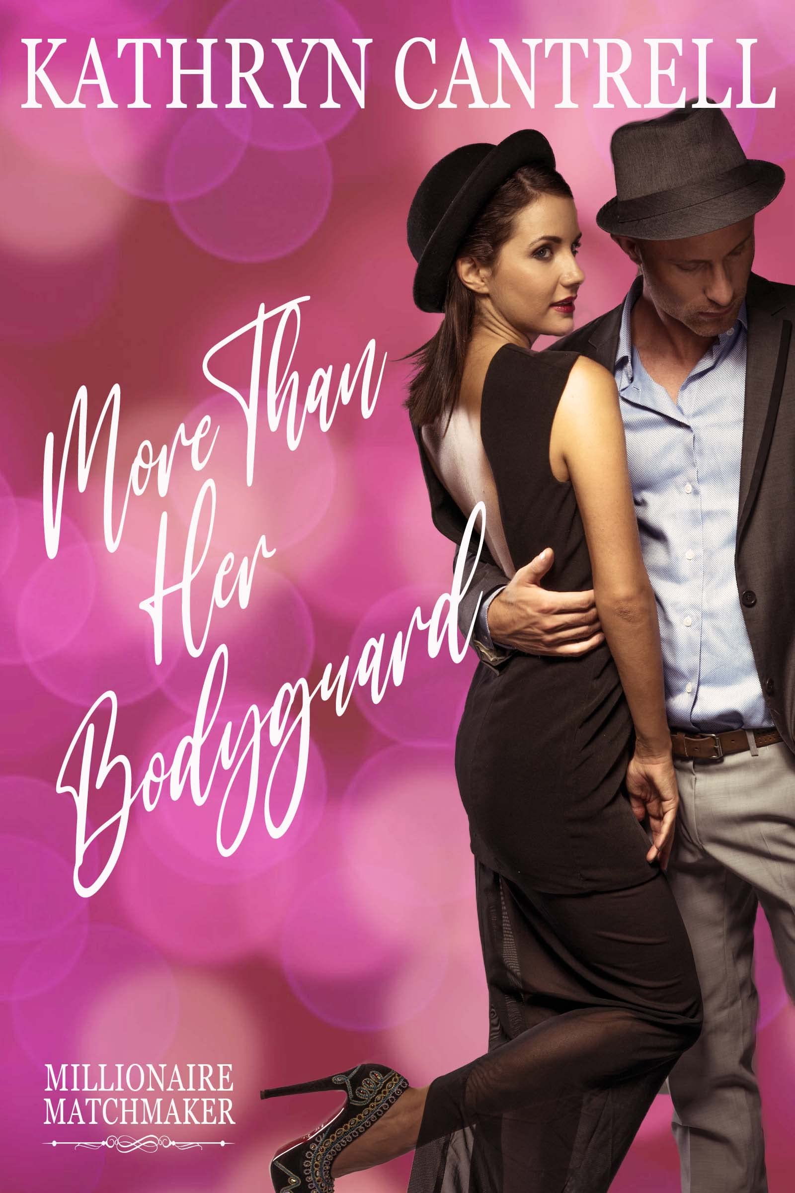 More Than Her Bodyguard (Millionaire Matchmaker, #3) by Kacy Cross | Goodreads