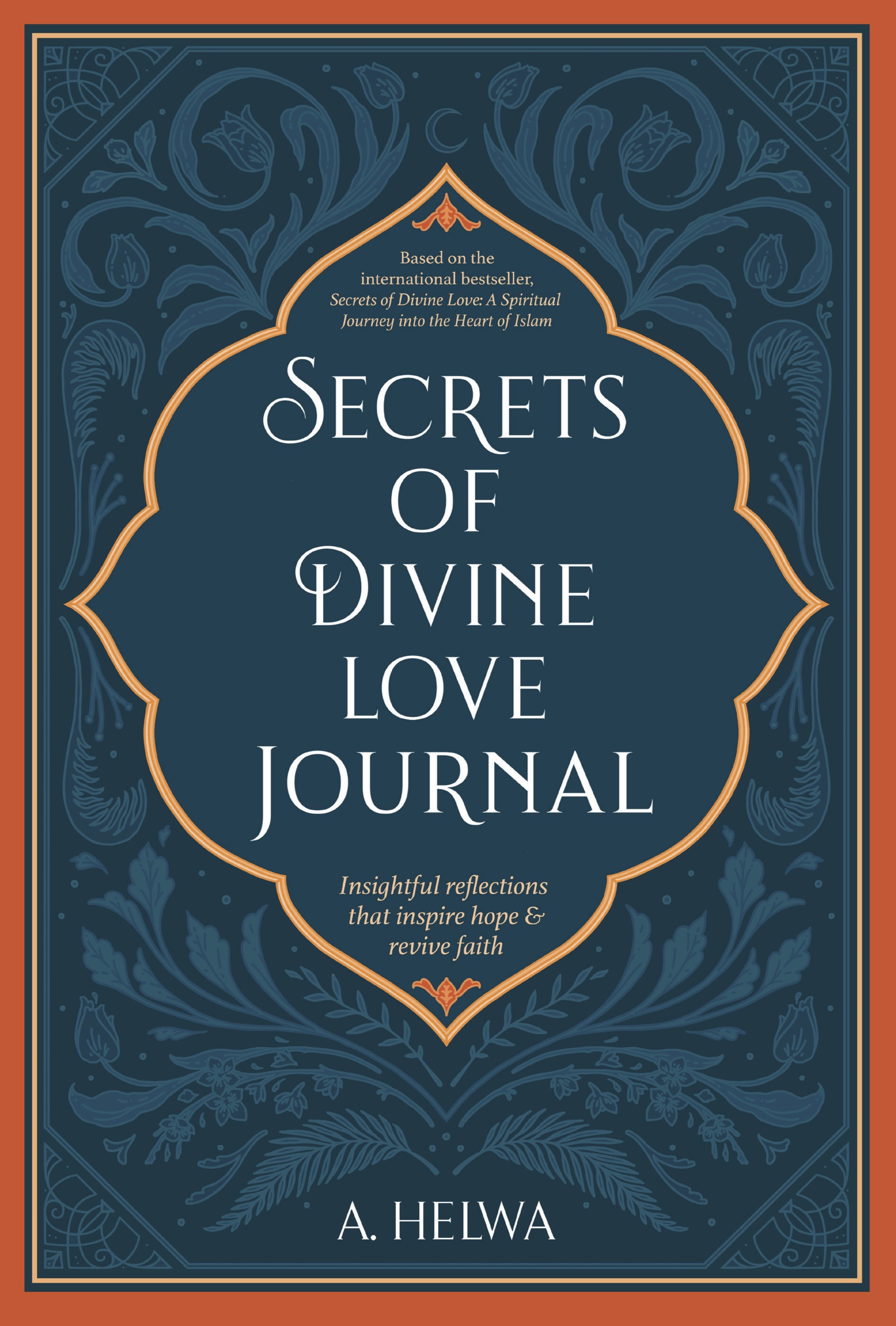 Secrets Of Divine Love Journal Insightful Reflections That Inspire Secrets Of Divine Love Journal Insightful Reflections That Inspire