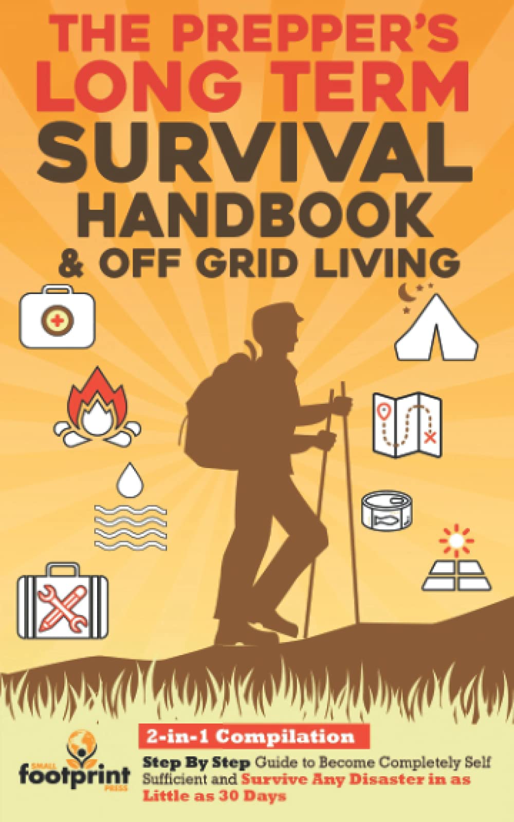 The Prepper's Long-Term Survival Handbook & Off Grid Living: 2-in-1 ...