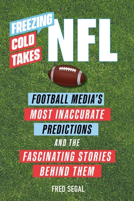 Freezing Cold Takes: NFL: Football Media’s Most Inaccurate Predictions ...
