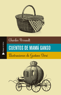 Cuentos de mamá Ganso (Spanish Edition) by Charles Perrault | Goodreads