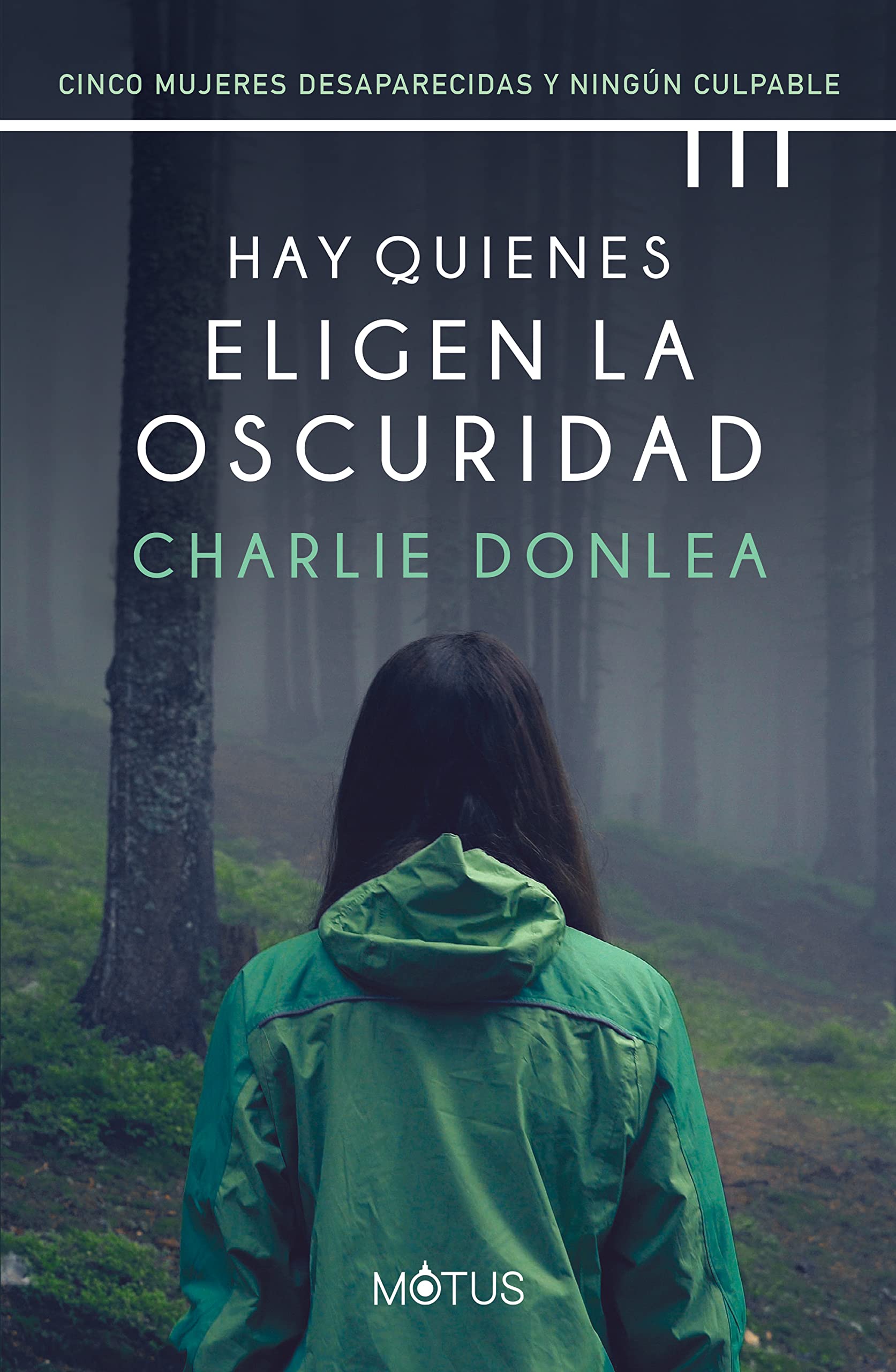 Hay quienes eligen la oscuridad by Charlie Donlea | Goodreads