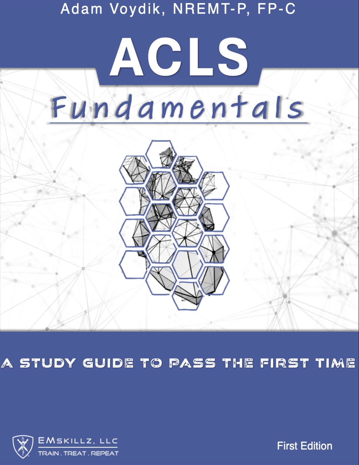 ACLS Fundamentals: A Study Guide To Pass The First Time by Adam Voydik ...
