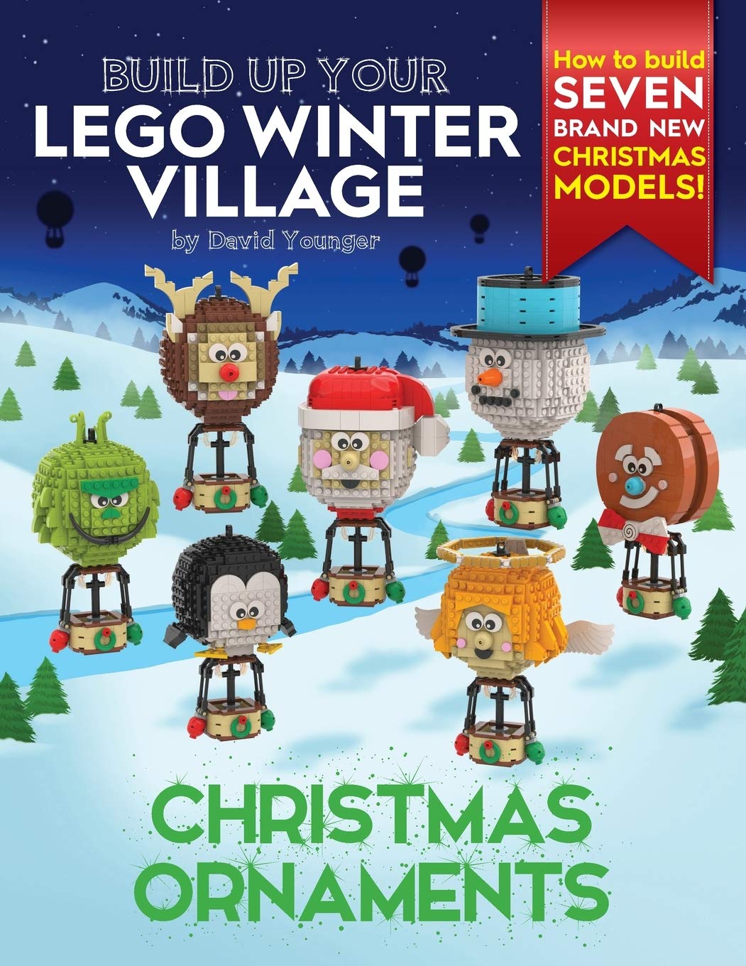 Build Up Your LEGO Winter Village: Christmas Ornaments by David Younger ...