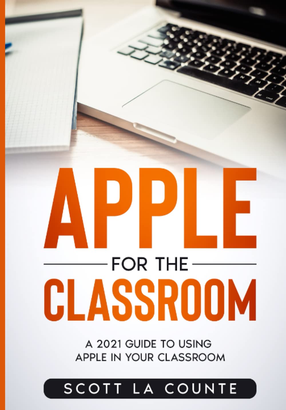 Apple For Your Classroom: A Guide to Using Apple In Your Classroom by ...
