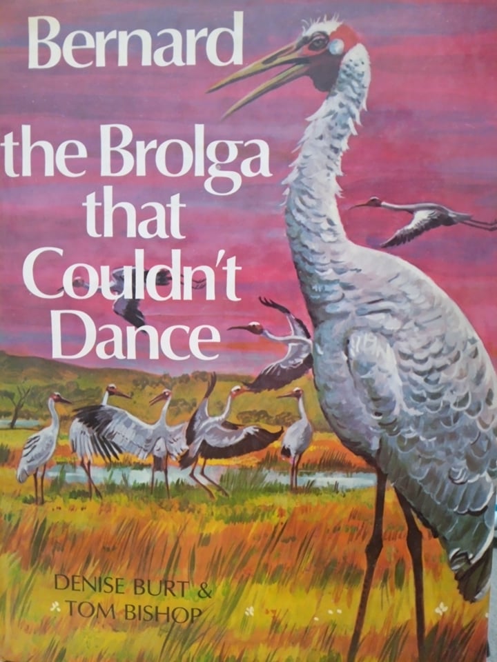 Bernard The Brolga That Couldn't Dance by Denise Burt | Goodreads