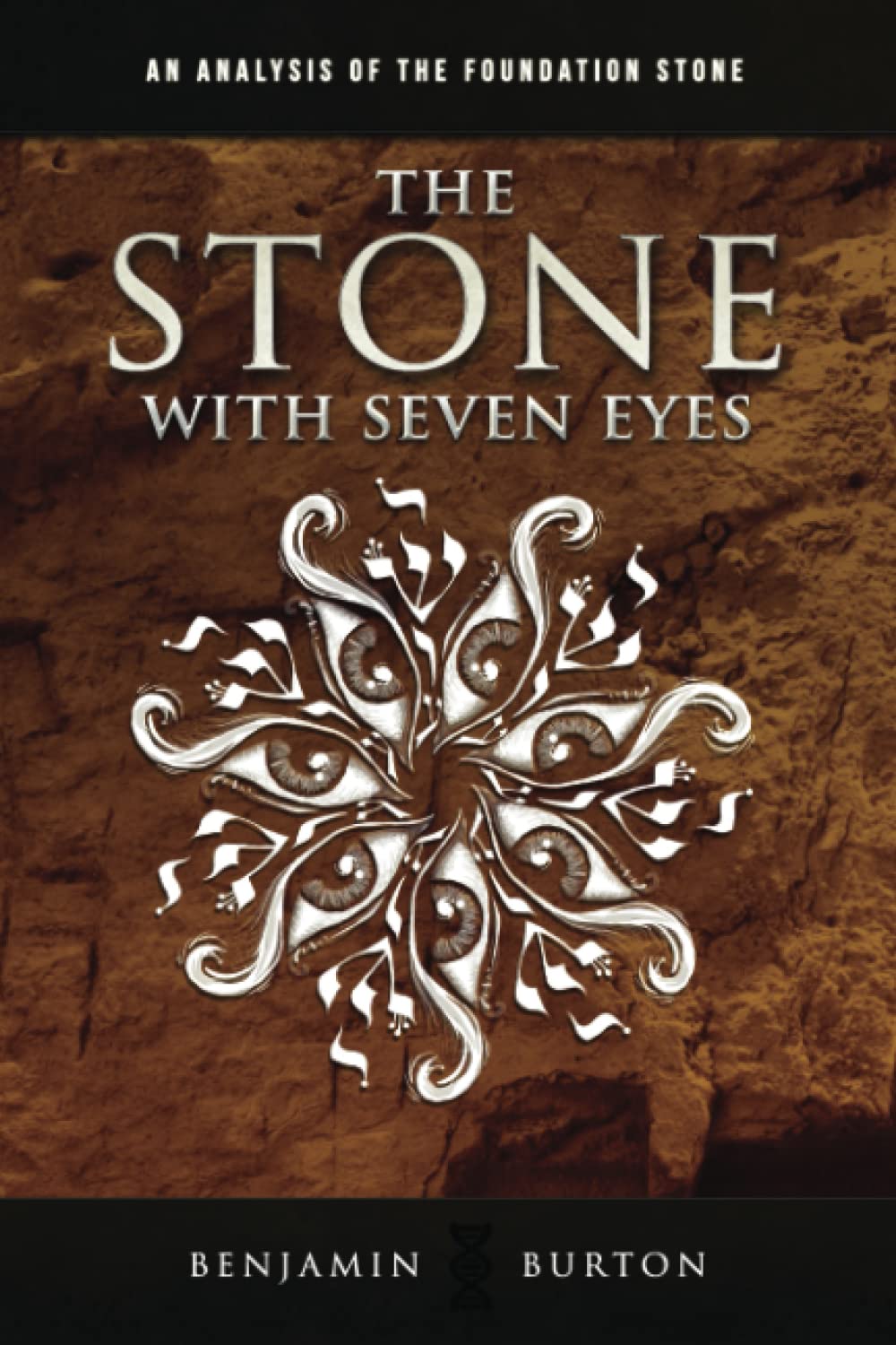 The Stone with Seven Eyes: An Analysis of the Foundation Stone by ...